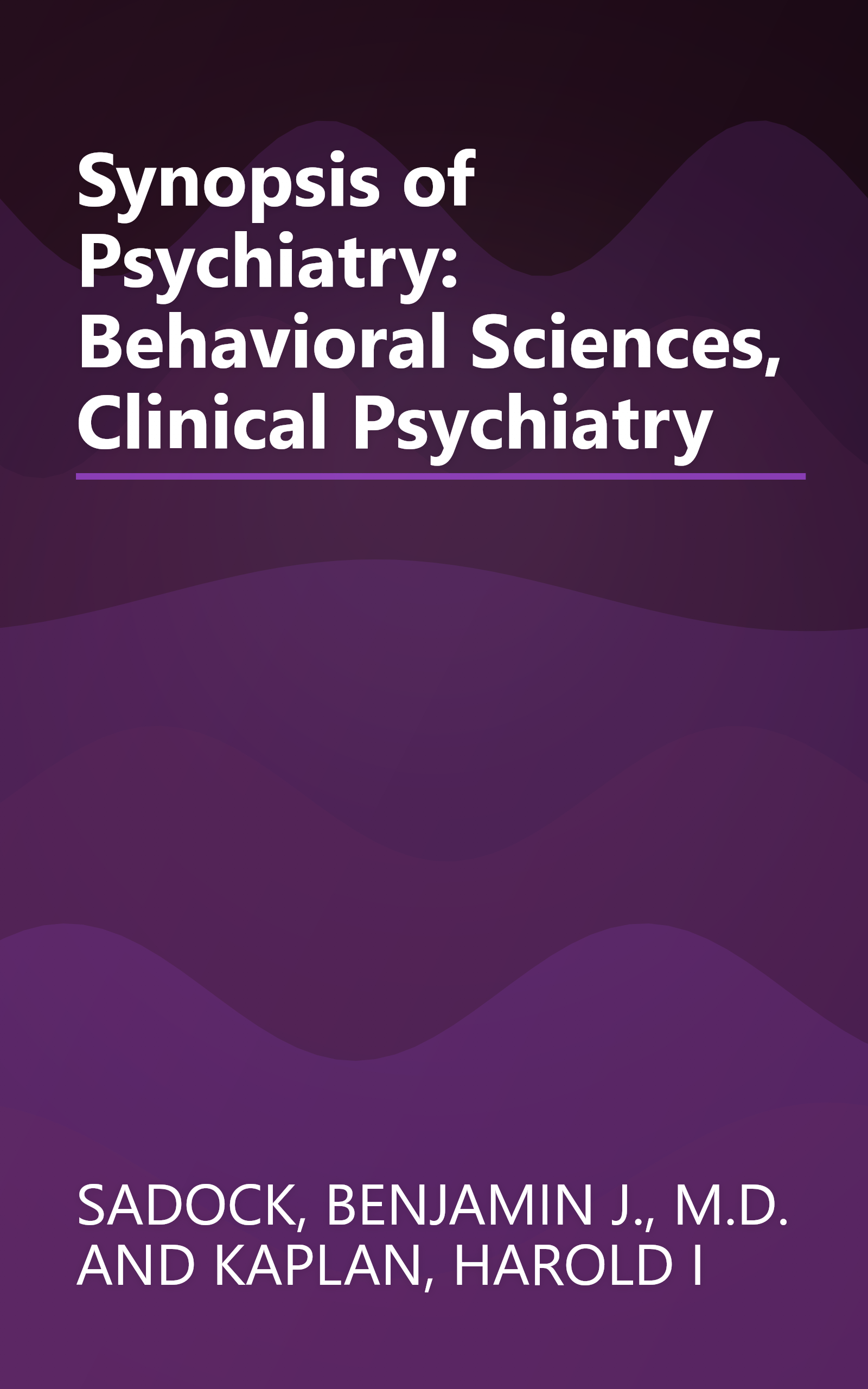 Synopsis of Psychiatry: Behavioral Sciences, Clinical Psychiatry book cover