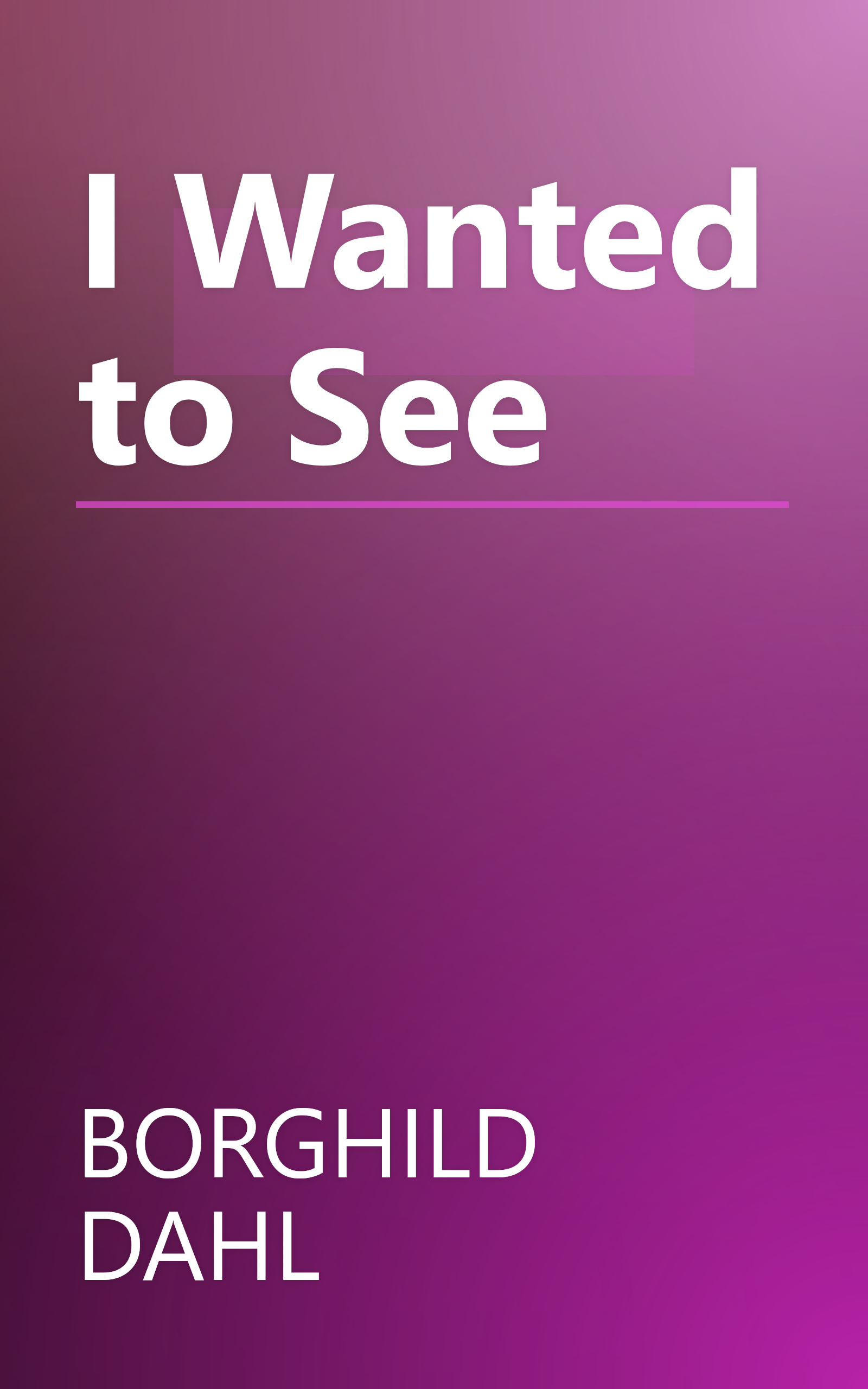 I Wanted to See book cover