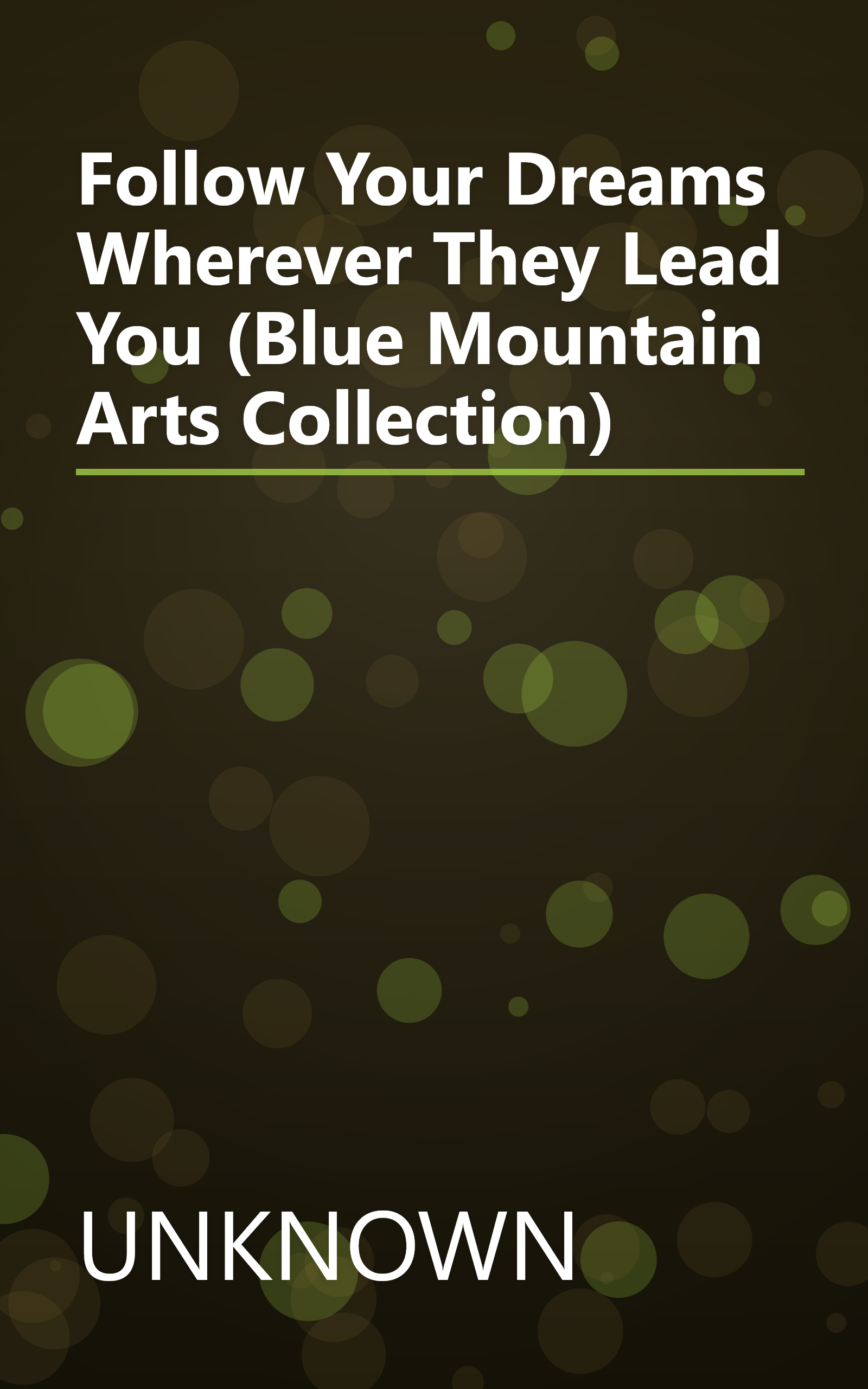 Follow Your Dreams Wherever They Lead You (Blue Mountain Arts Collection) book cover