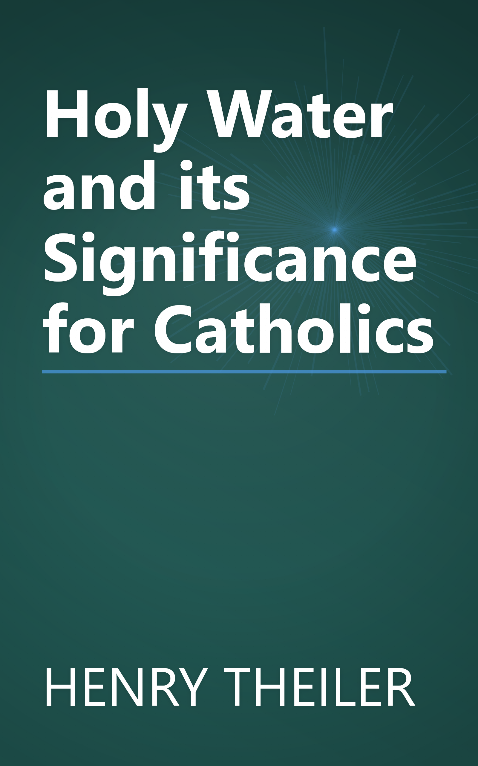Holy Water and its Significance for Catholics book cover