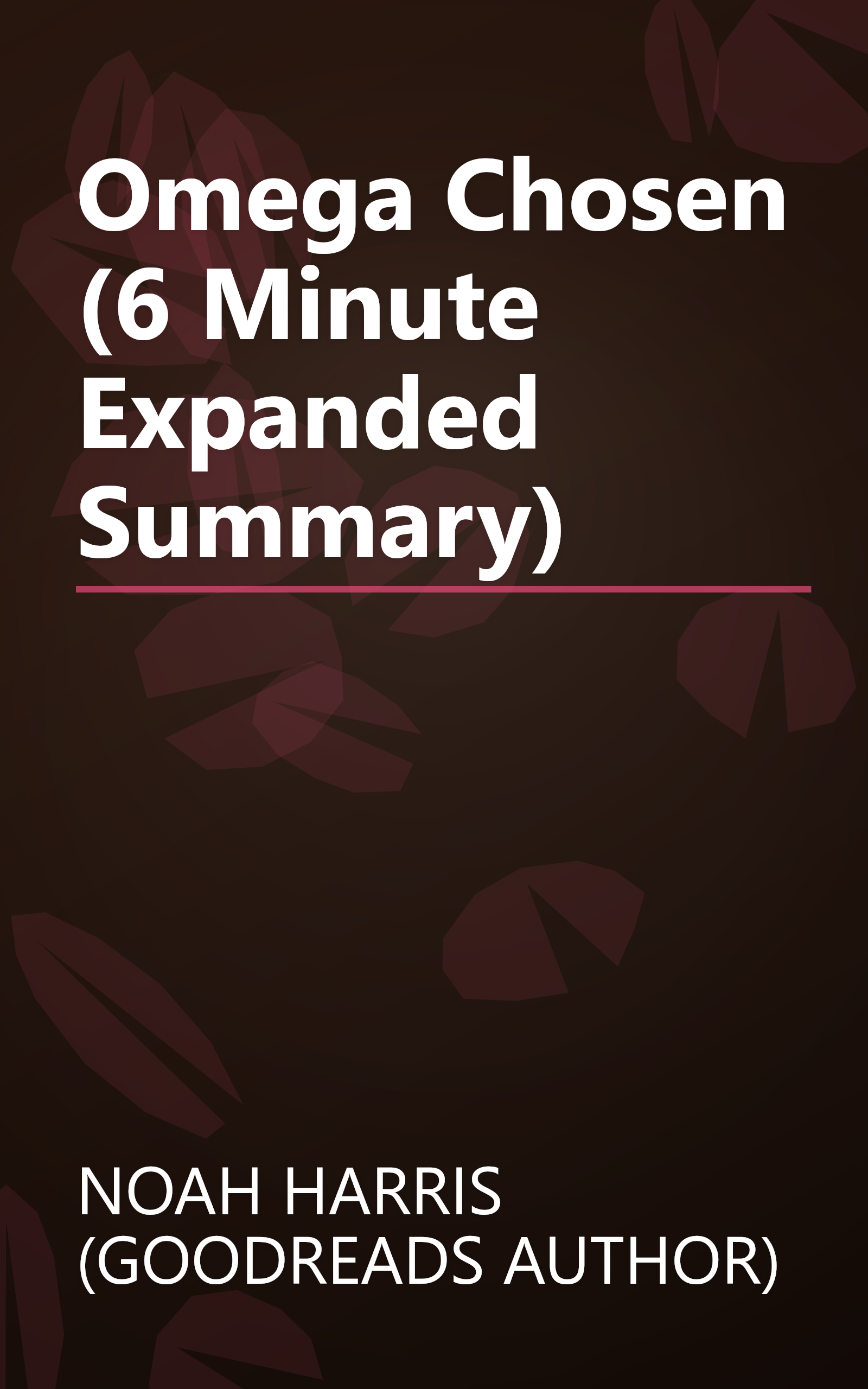 Omega  Chosen (6 Minute   Expanded Summary) book cover