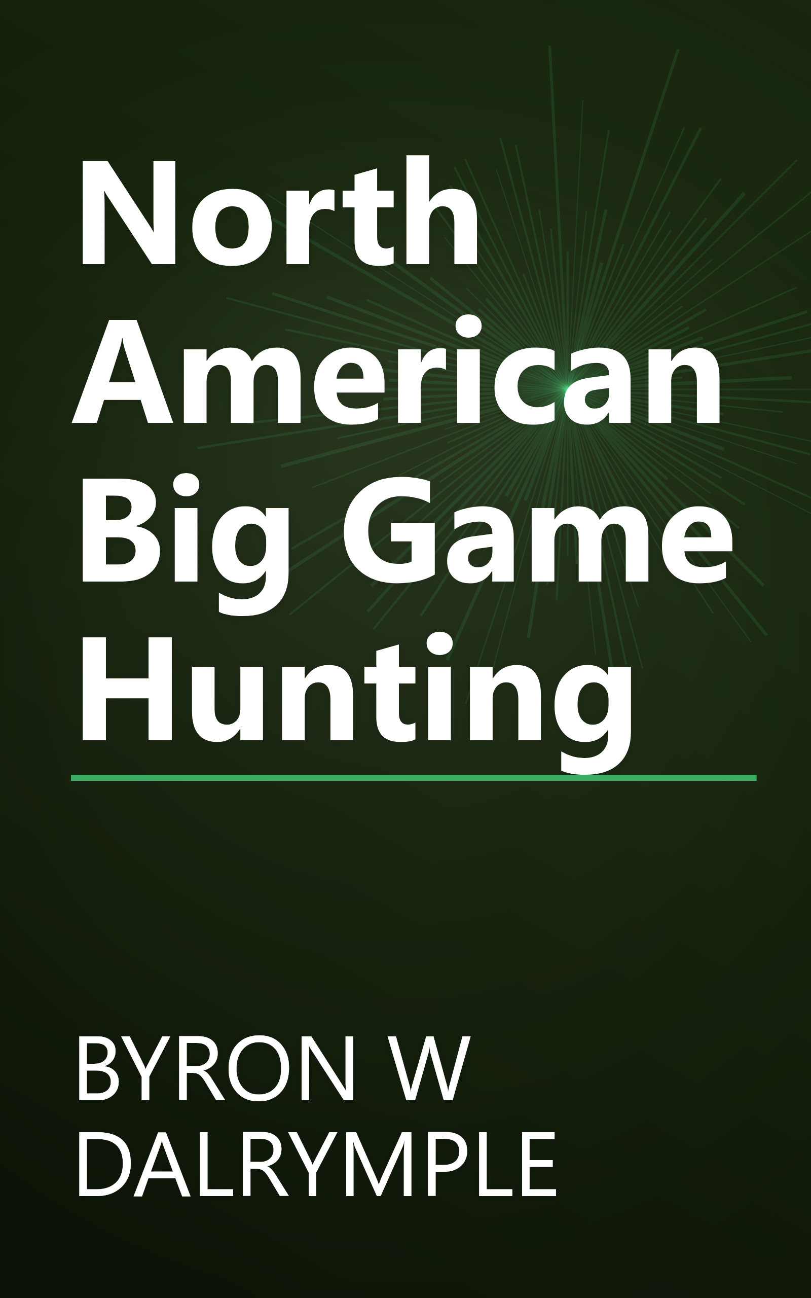 North American Big Game Hunting book cover