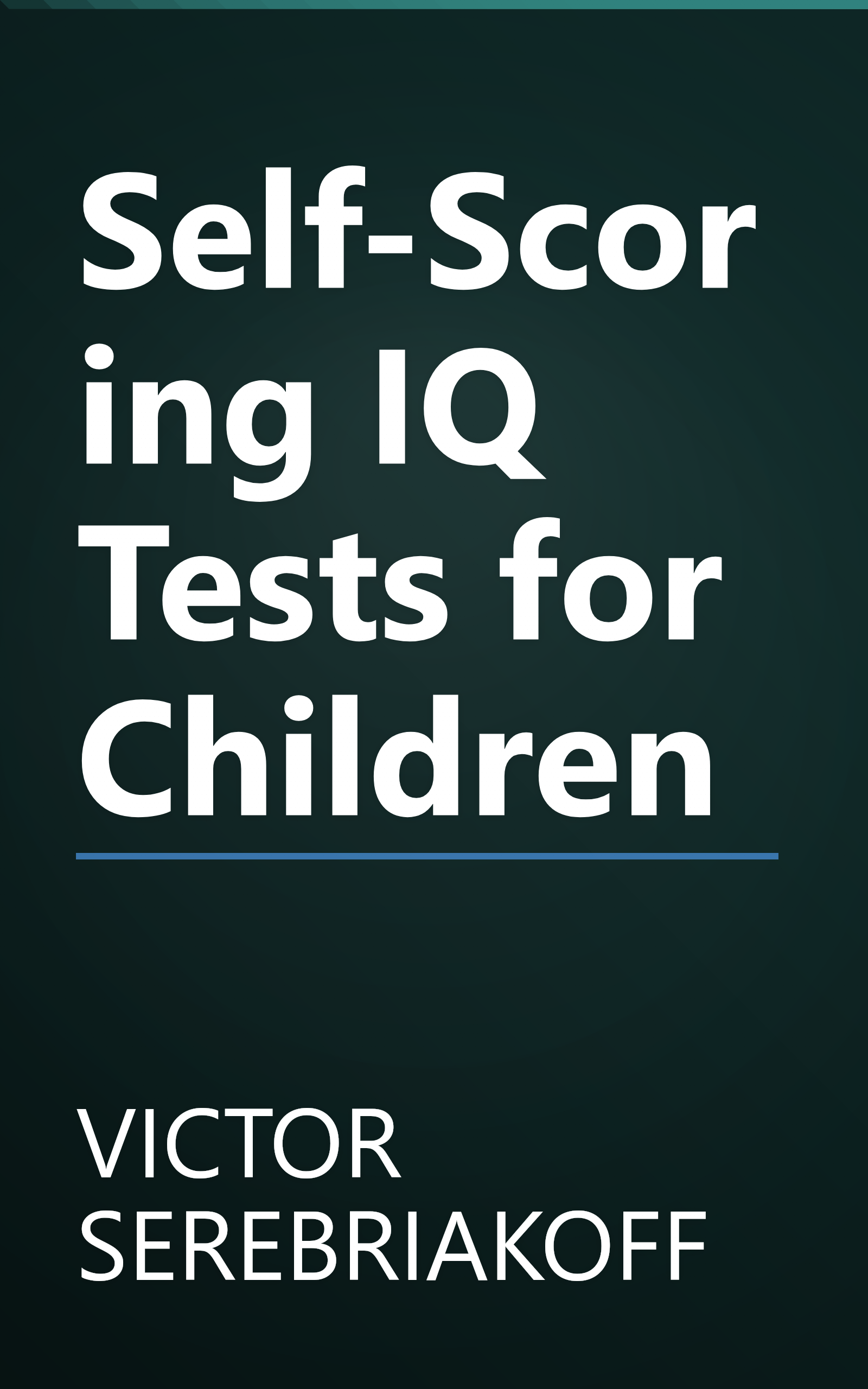 Self-Scoring IQ Tests for Children book cover