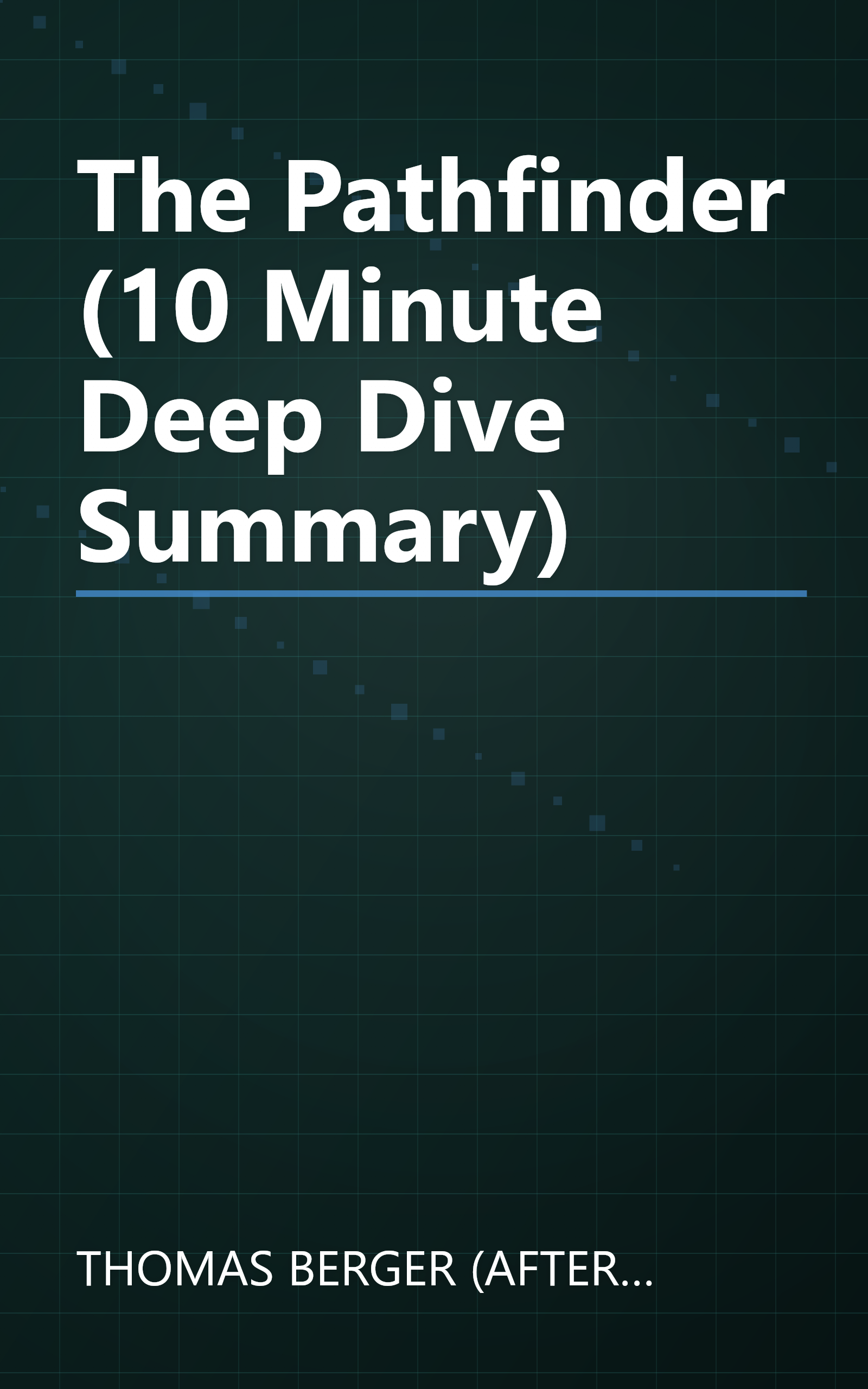 The Pathfinder (10 Minute   Deep Dive Summary) book cover