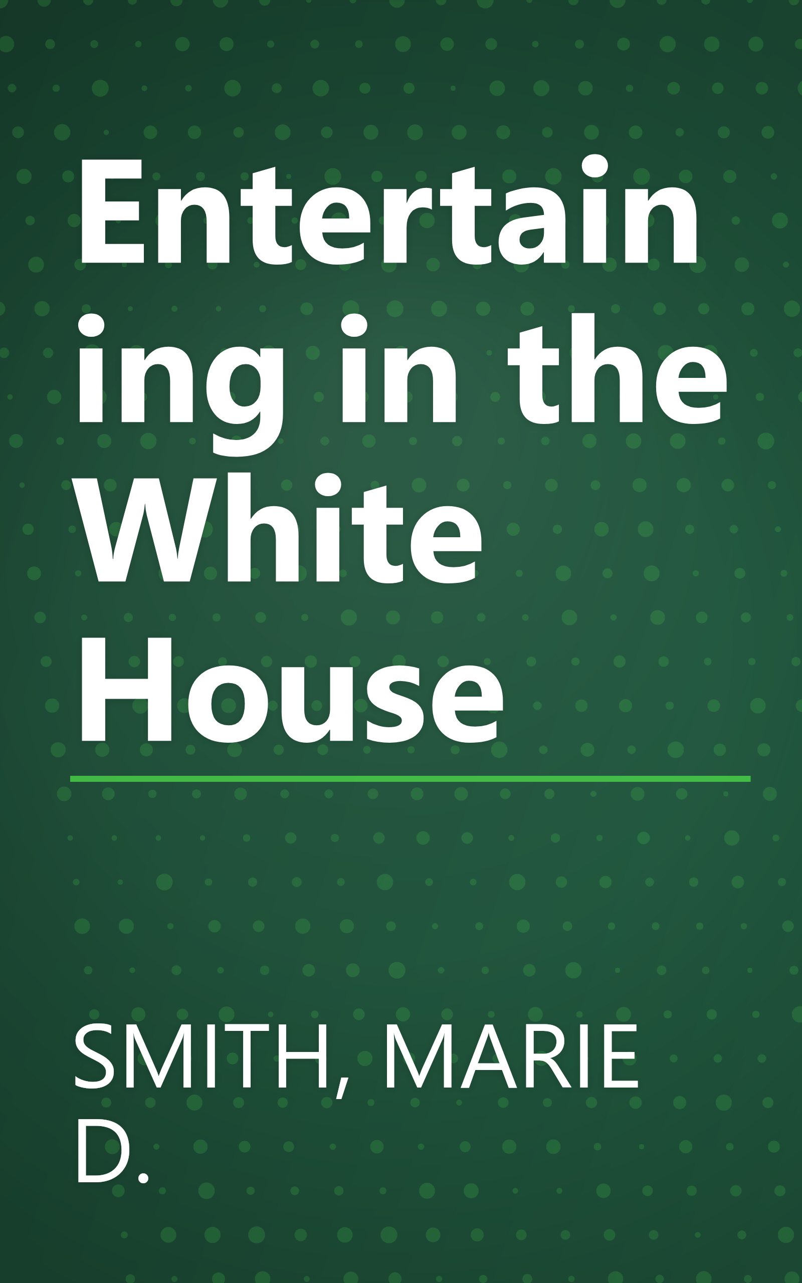 Entertaining in the White House book cover