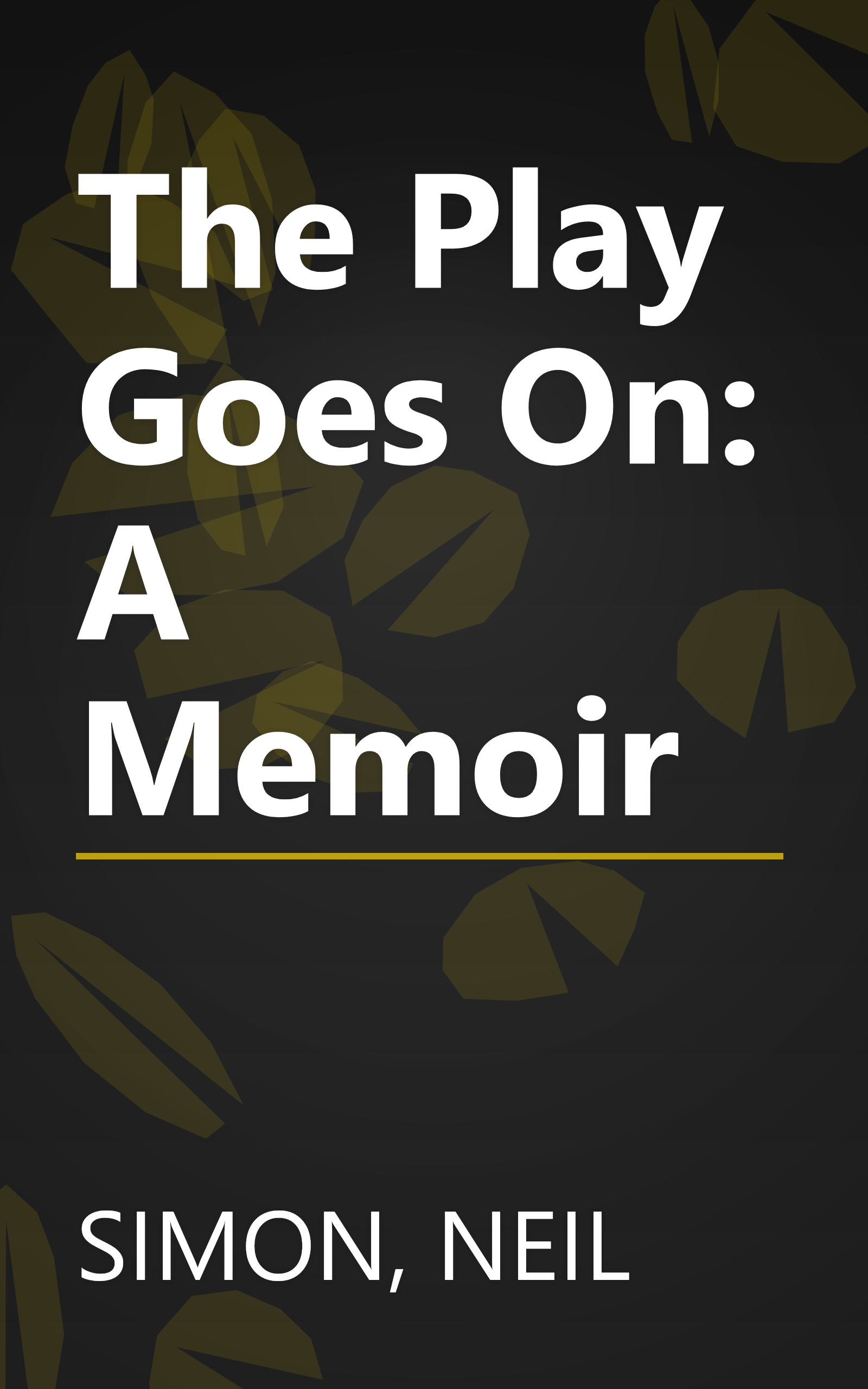 The Play Goes On: A Memoir book cover