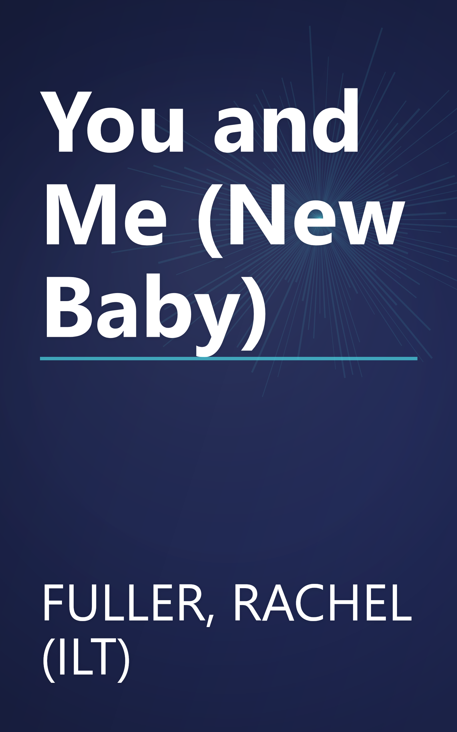 You and Me (New Baby) book cover