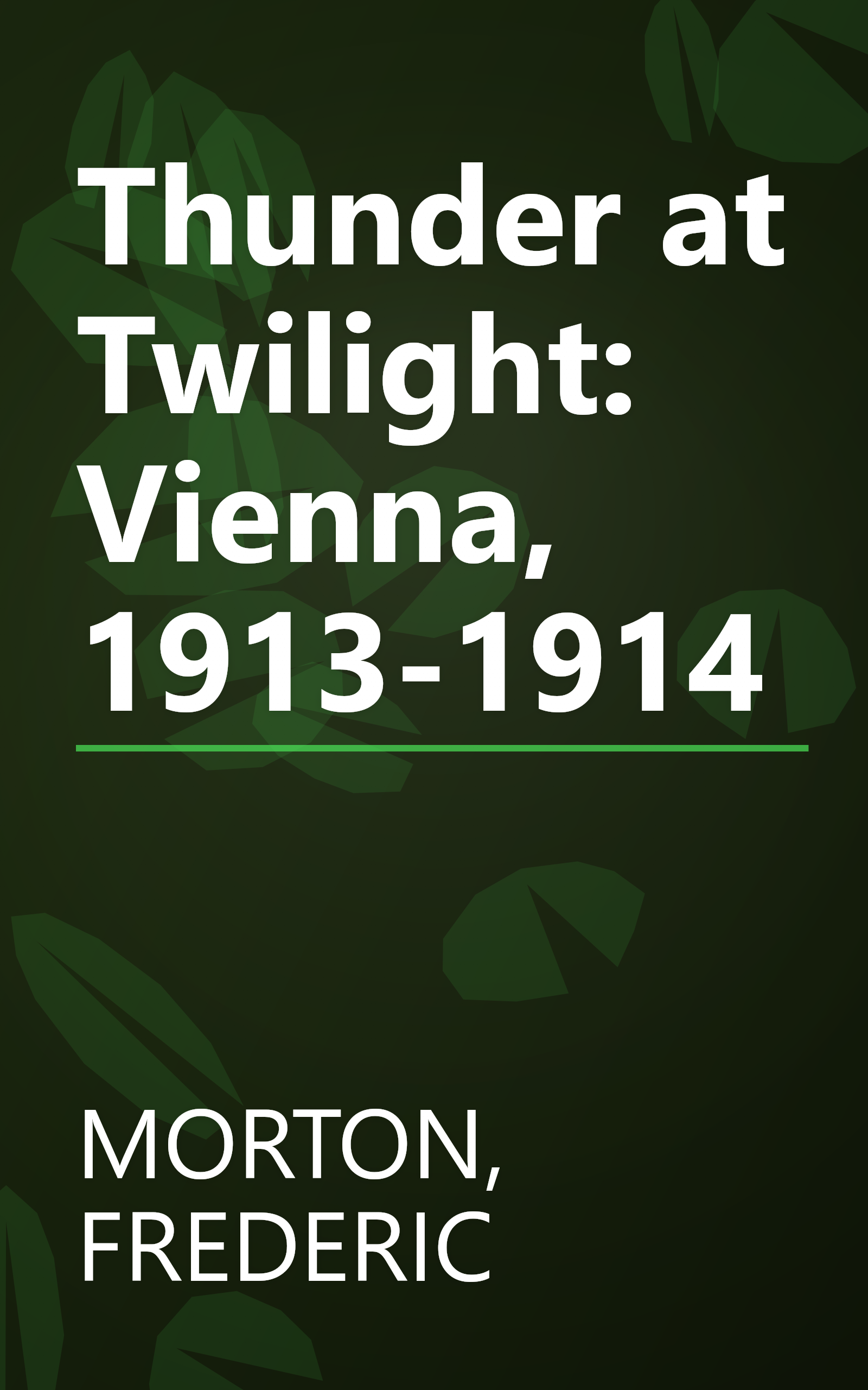 Thunder at Twilight: Vienna, 1913-1914 book cover