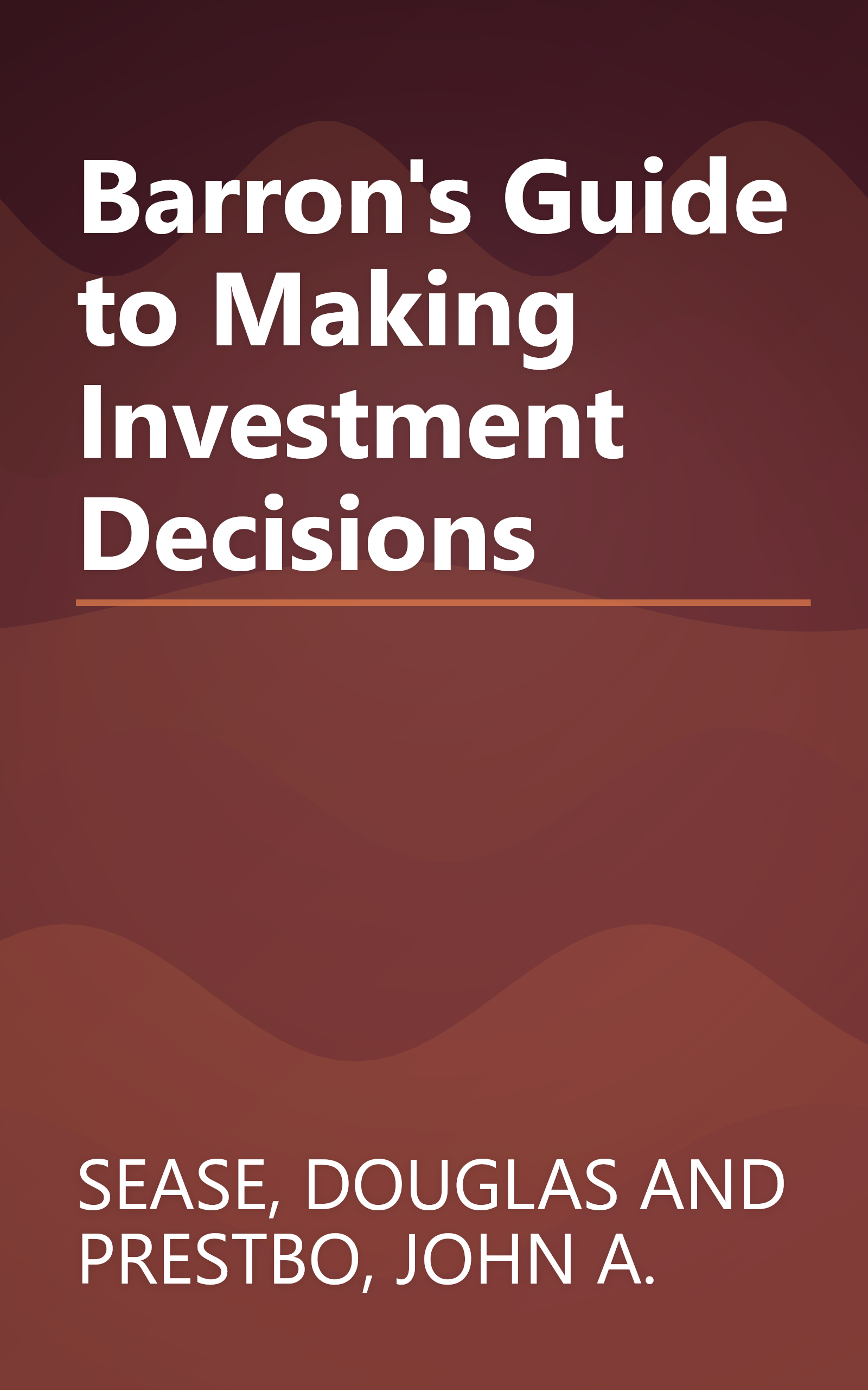 Barron's Guide to Making Investment Decisions book cover