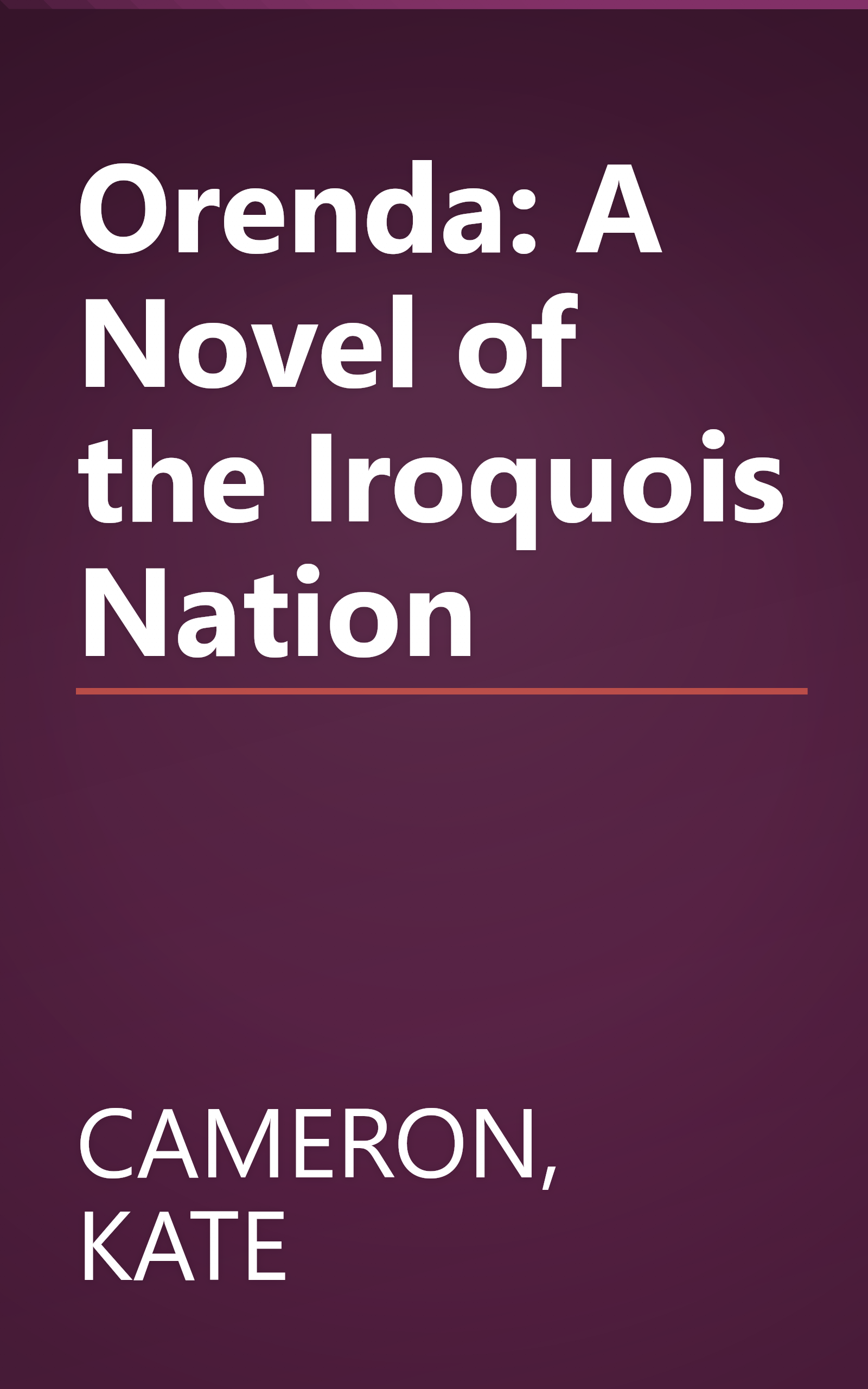 Orenda: A Novel of the Iroquois Nation book cover