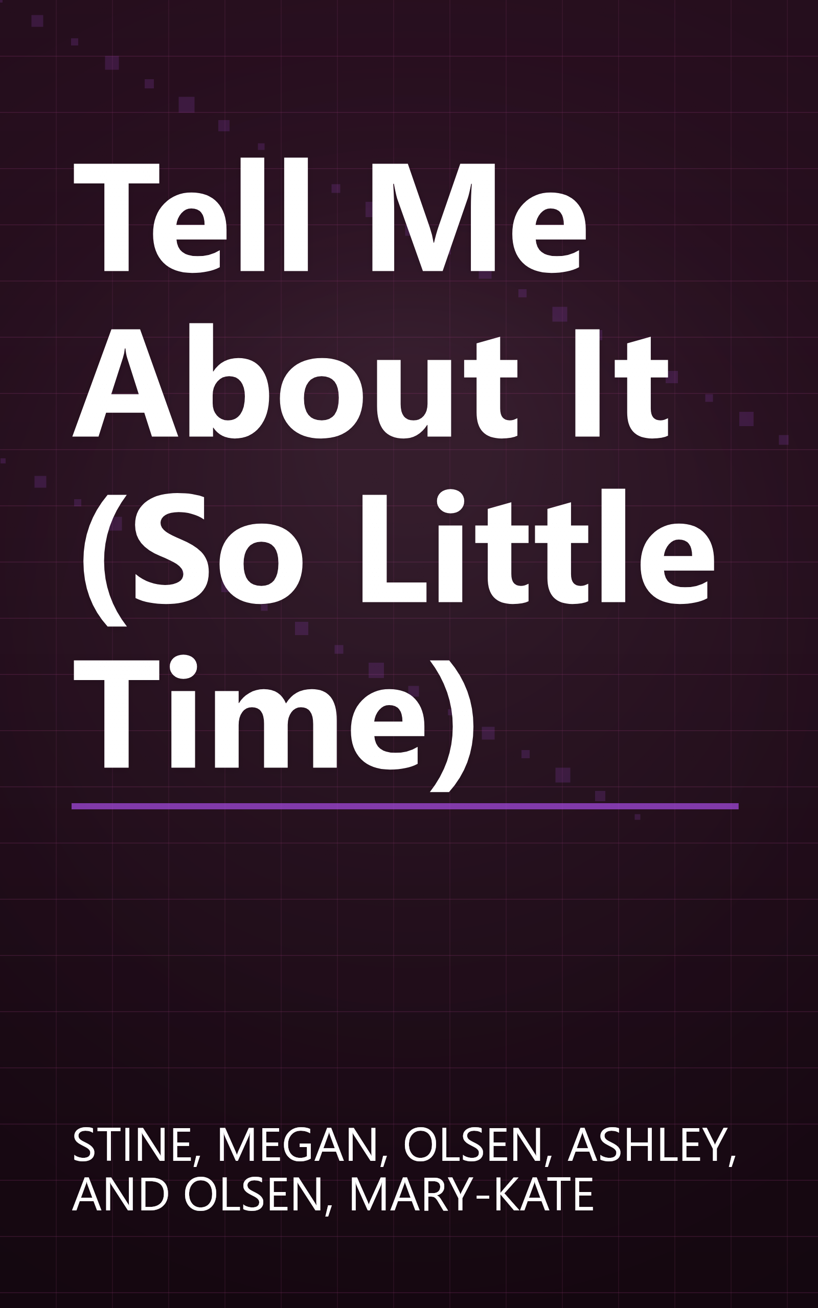 Tell Me About It (So Little Time) book cover