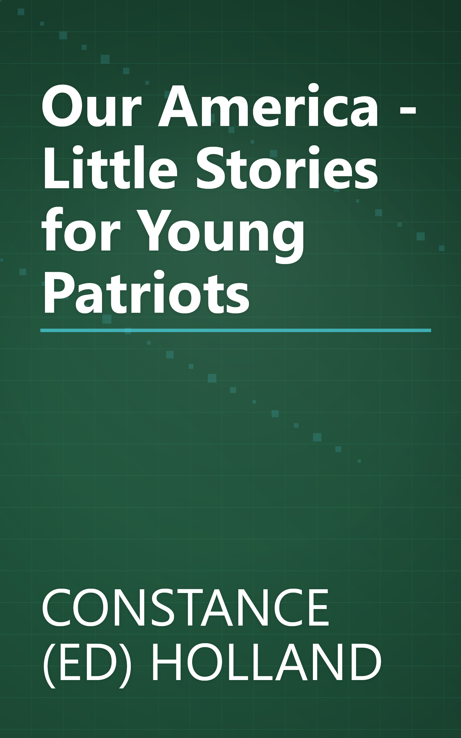 Our America - Little Stories for Young Patriots book cover