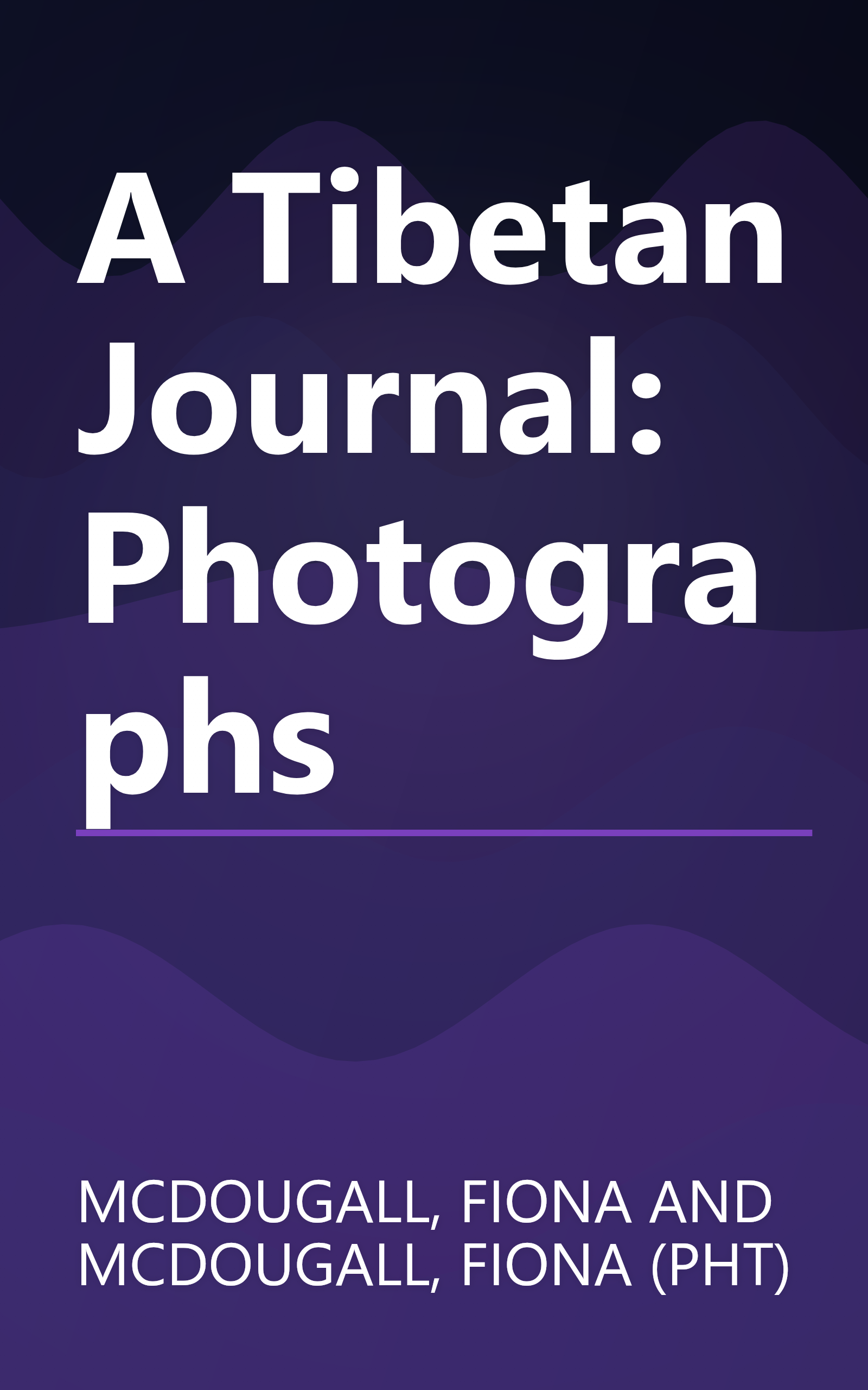 A Tibetan Journal: Photographs book cover