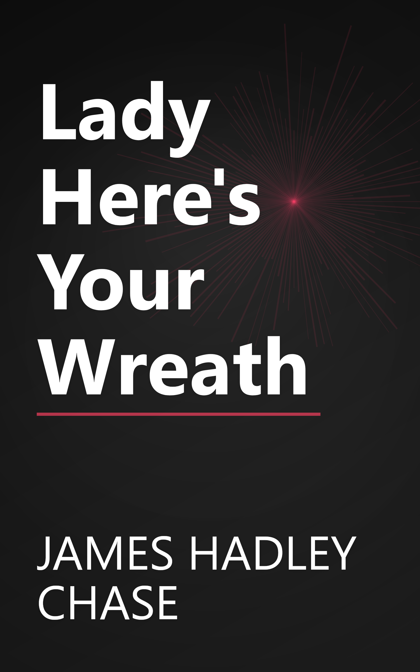 Lady Here's Your Wreath book cover