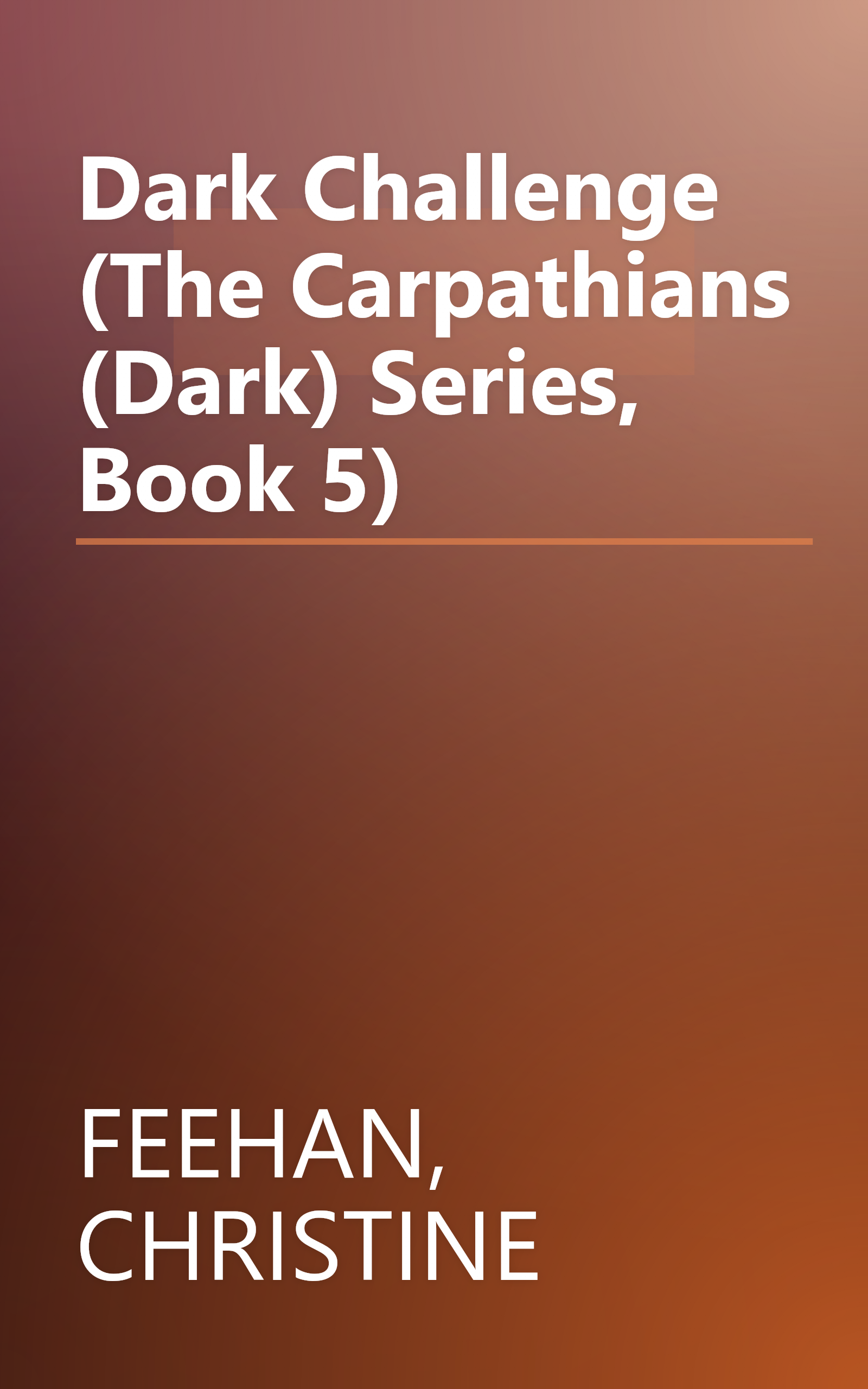 Dark Challenge (The Carpathians (Dark) Series, Book 5) book cover