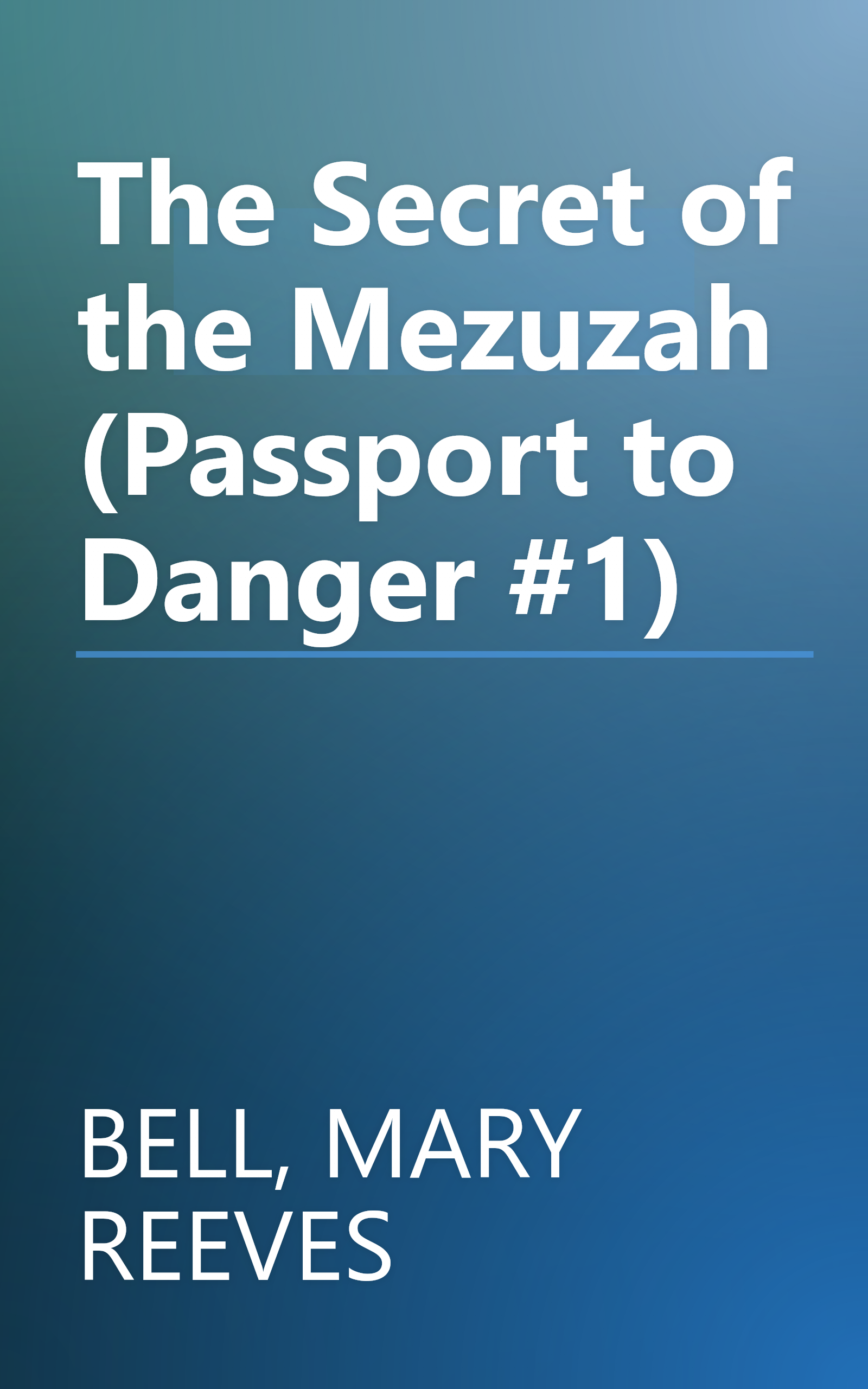 The Secret of the Mezuzah (Passport to Danger #1) book cover