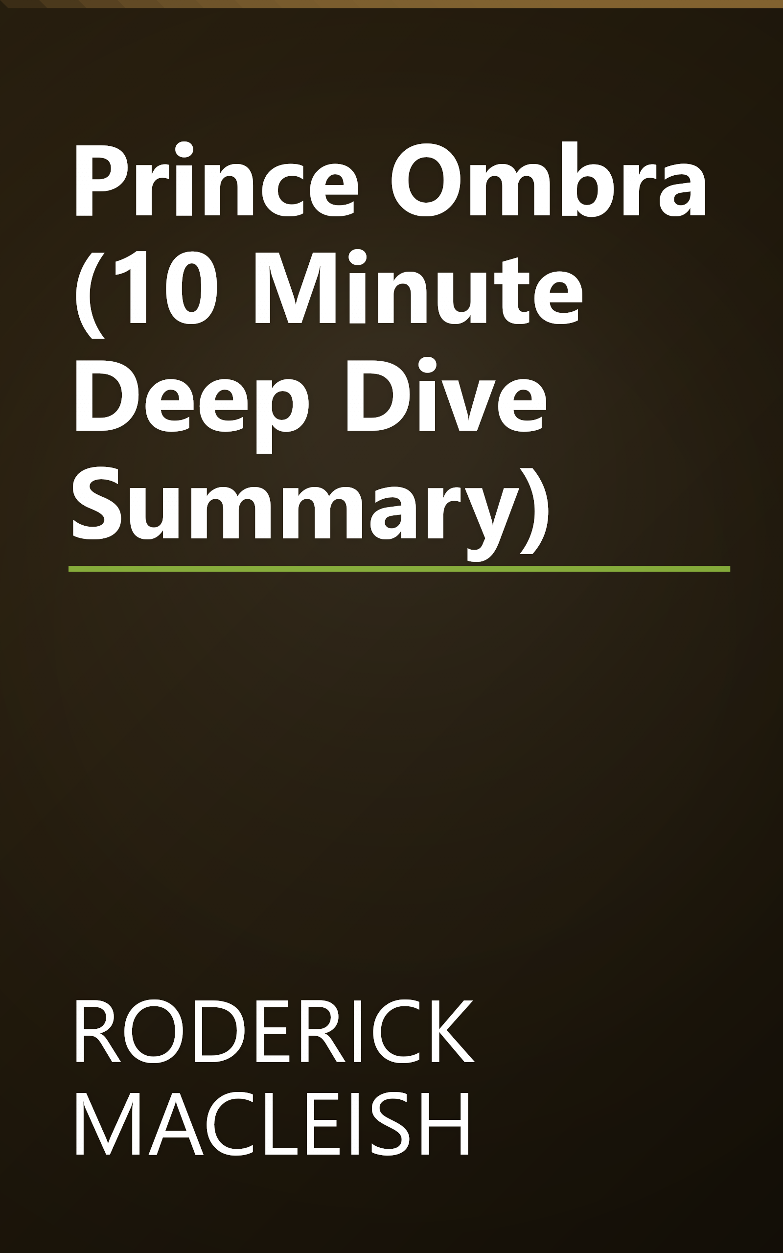 Prince Ombra (10 Minute   Deep Dive Summary) book cover