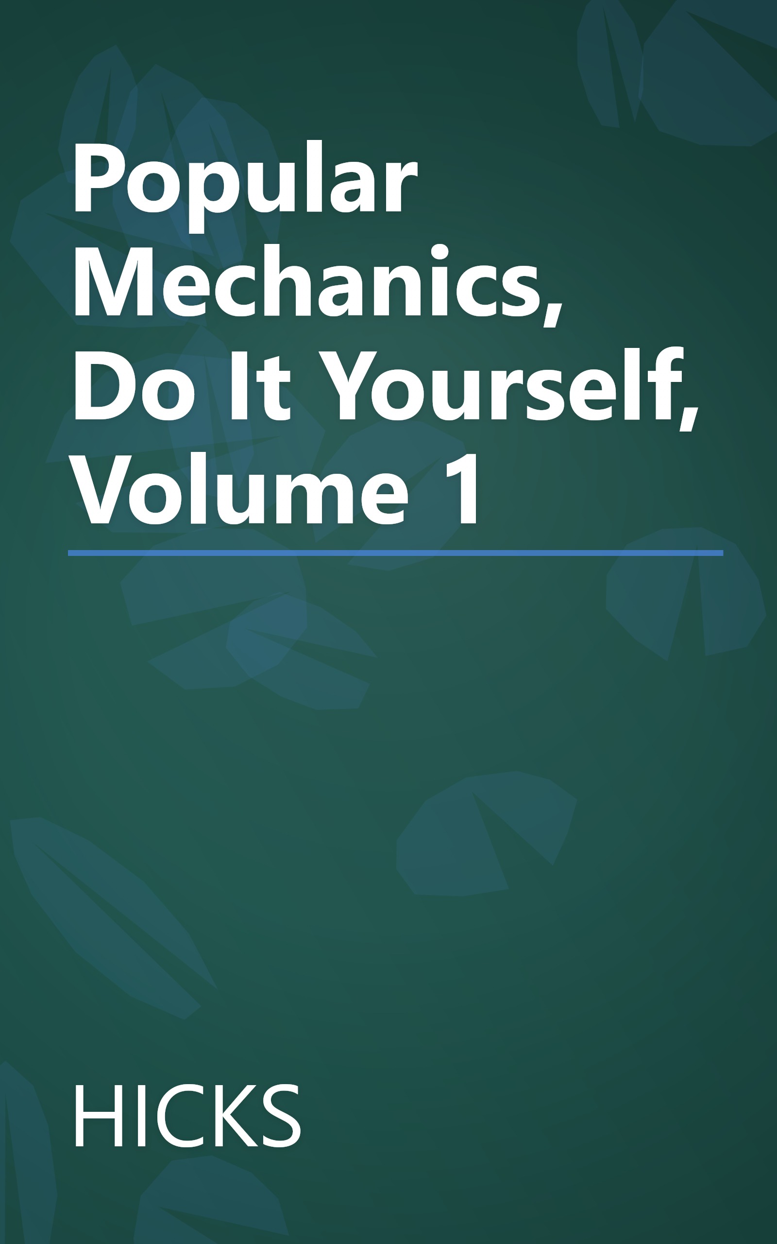 Popular Mechanics, Do It Yourself, Volume 1 book cover