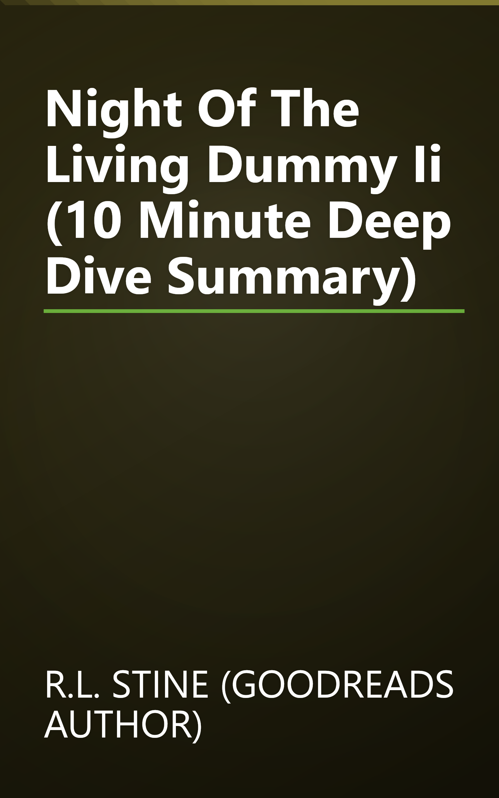 Night Of The Living Dummy Ii (10 Minute   Deep Dive Summary) book cover