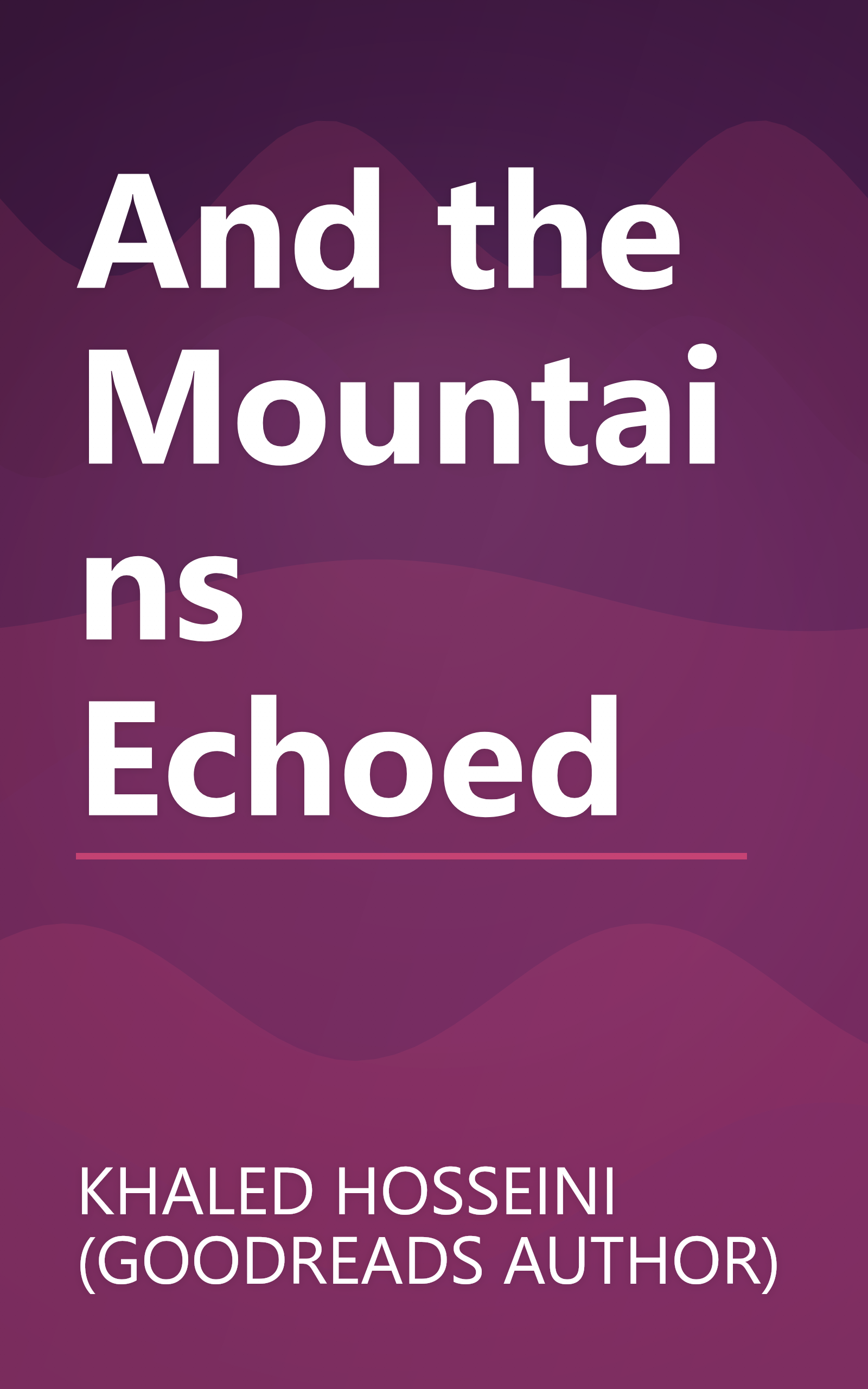 And the Mountains Echoed book cover