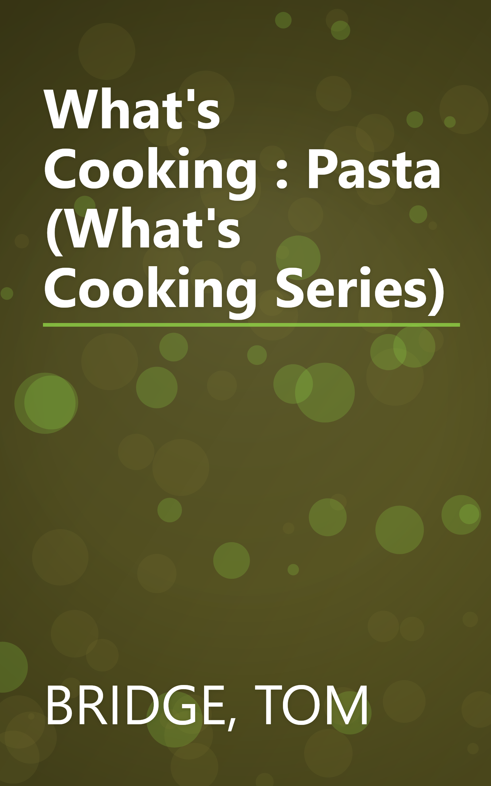 What's Cooking : Pasta (What's Cooking Series) book cover
