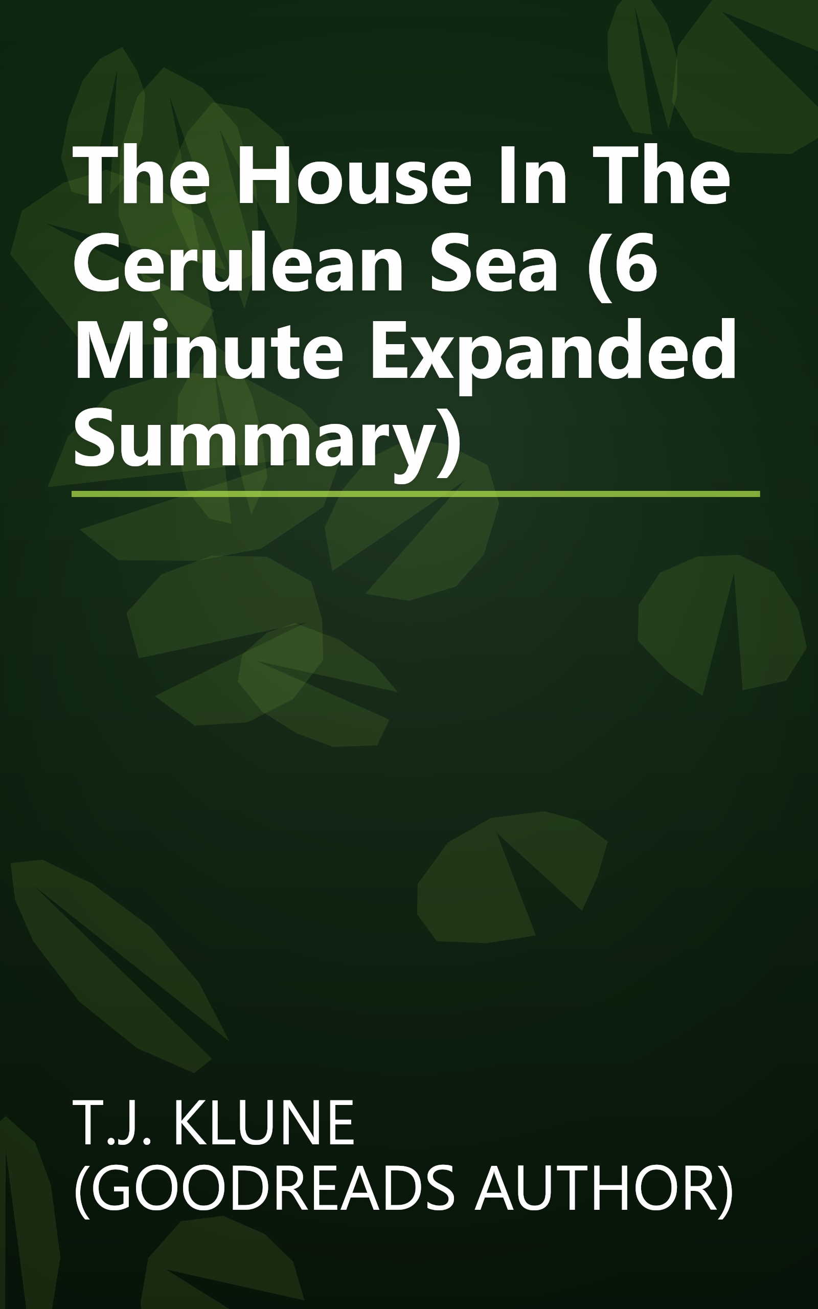 The House In The Cerulean Sea (6 Minute   Expanded Summary) book cover