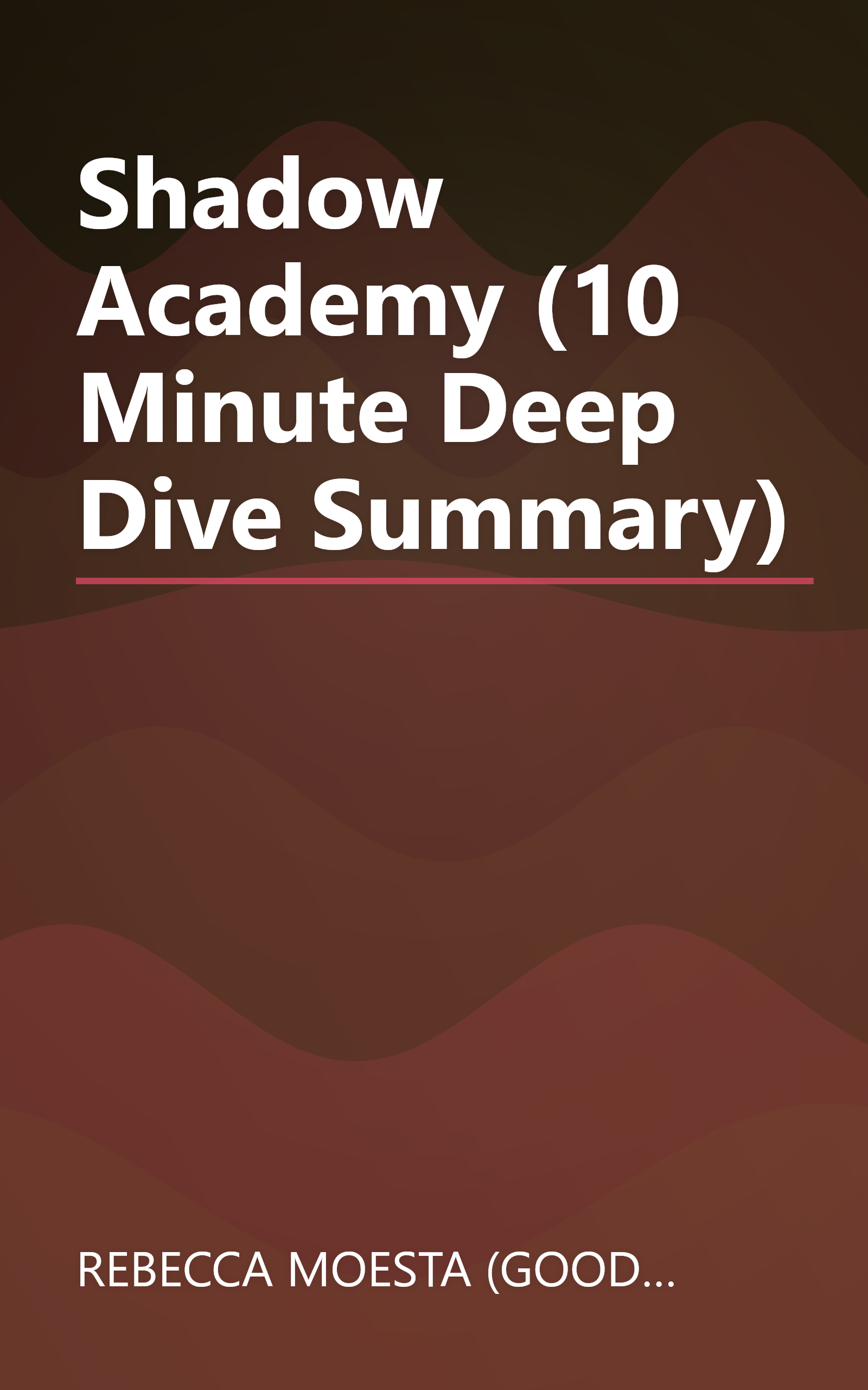 Shadow Academy (10 Minute   Deep Dive Summary) book cover