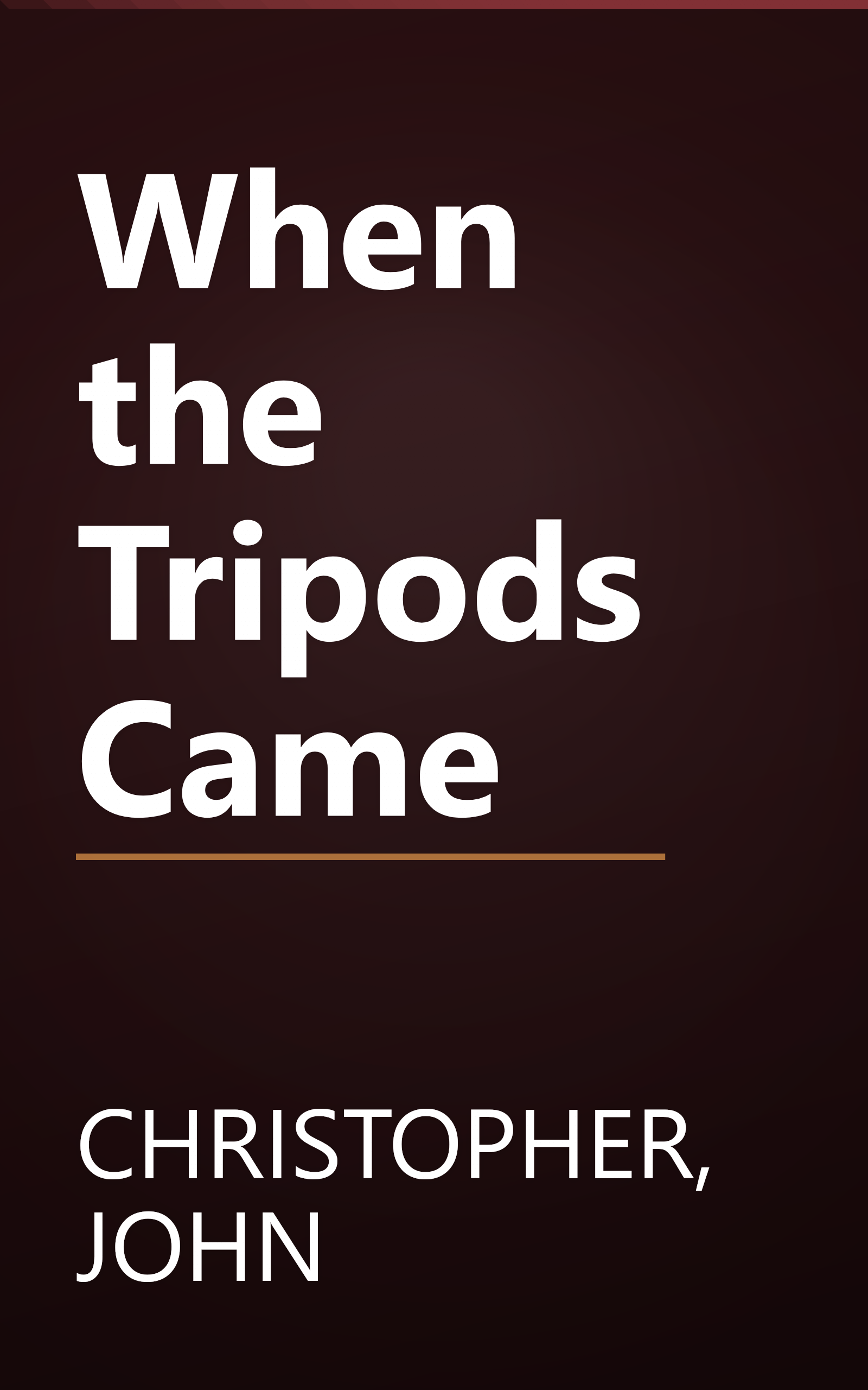 When the Tripods Came book cover