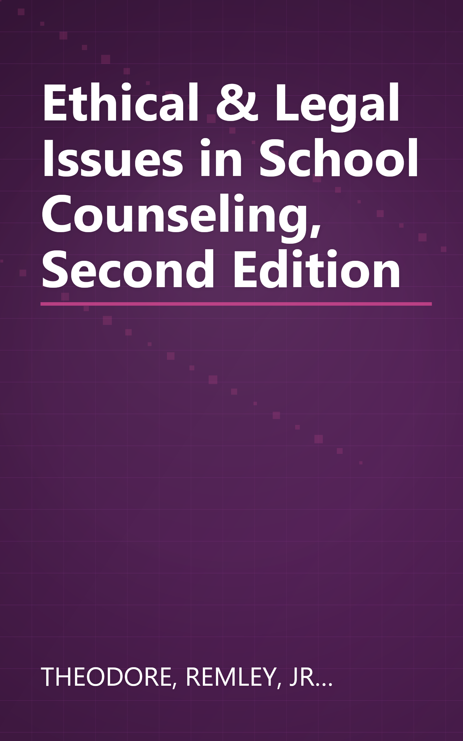 Ethical & Legal Issues in School Counseling, Second Edition book cover