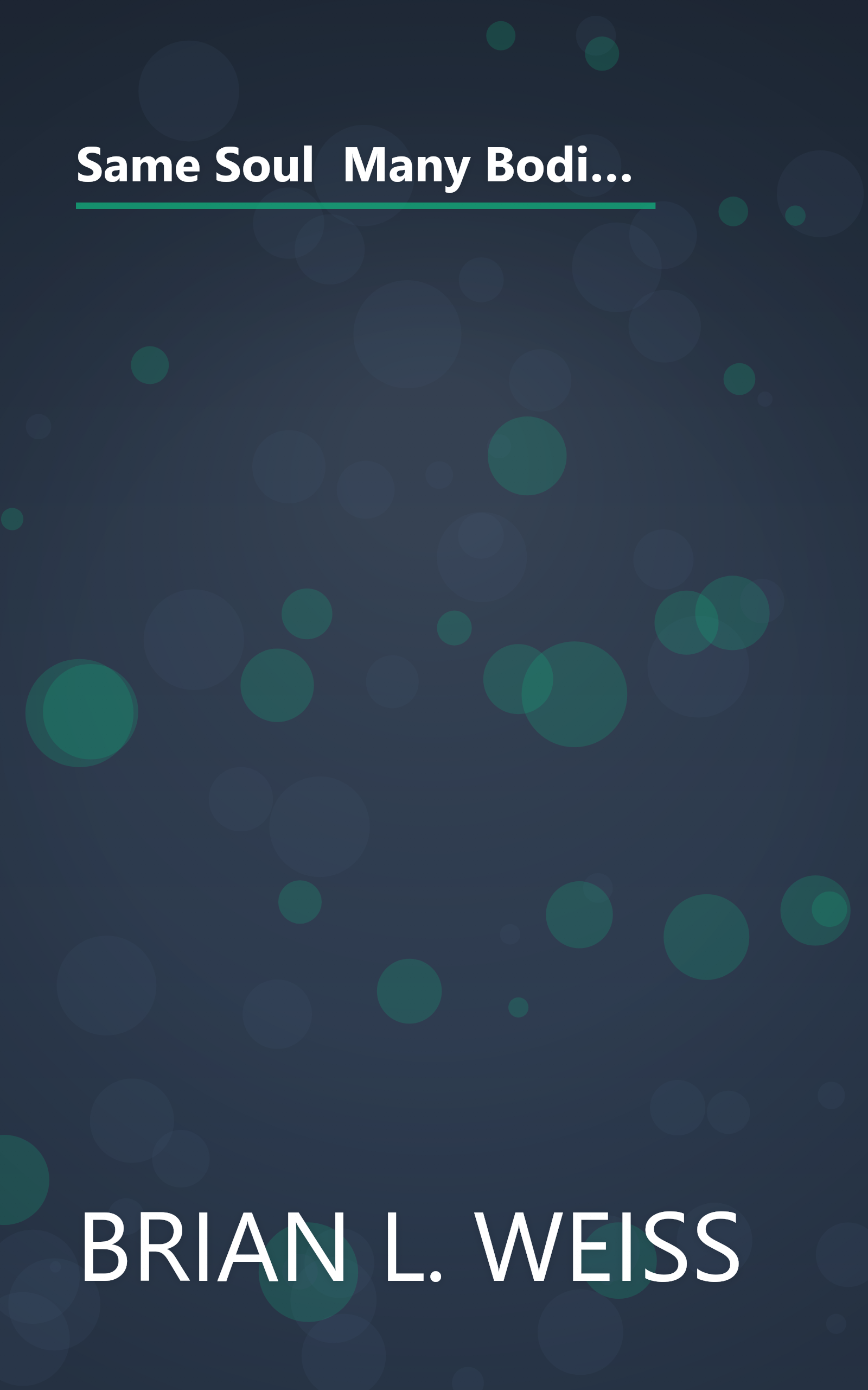 Same Soul  Many Bodies  Discover The Healing Power Of Future Lives Through Progression Therapy (10 Minute   Deep Dive Summary) book cover