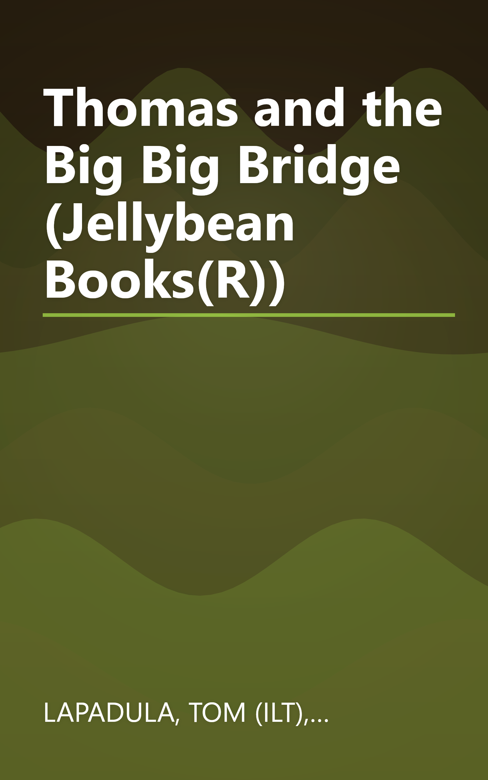 Thomas and the Big Big Bridge (Jellybean Books(R)) book cover