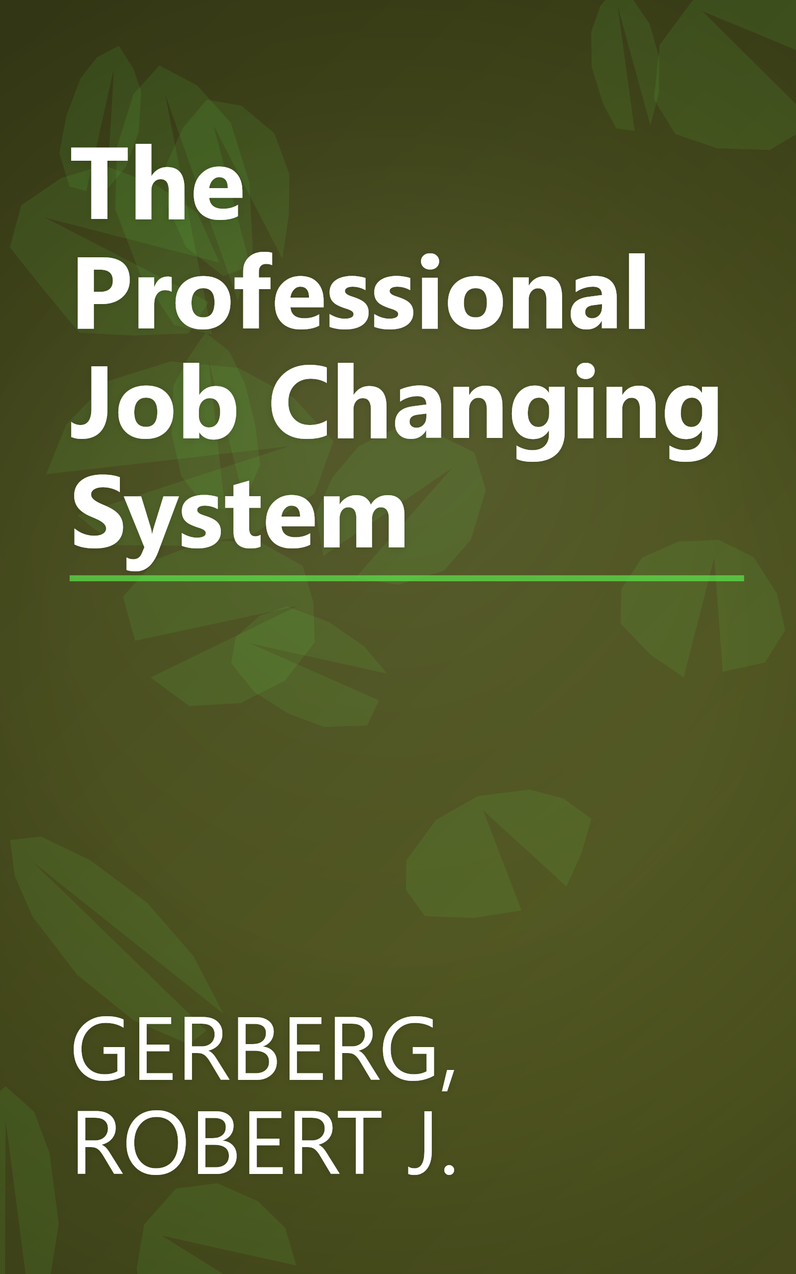 The Professional Job Changing System book cover