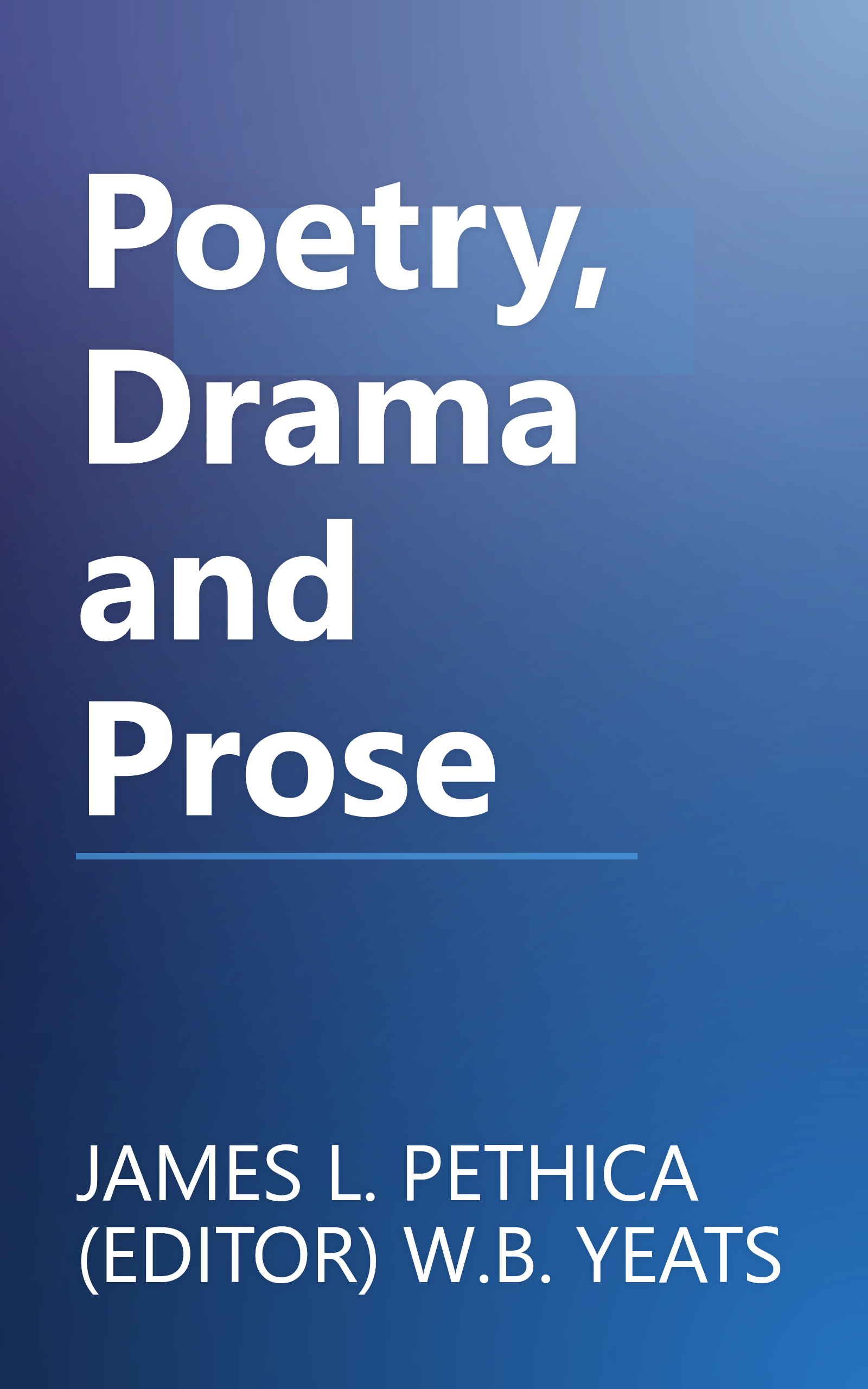 Poetry, Drama and Prose book cover
