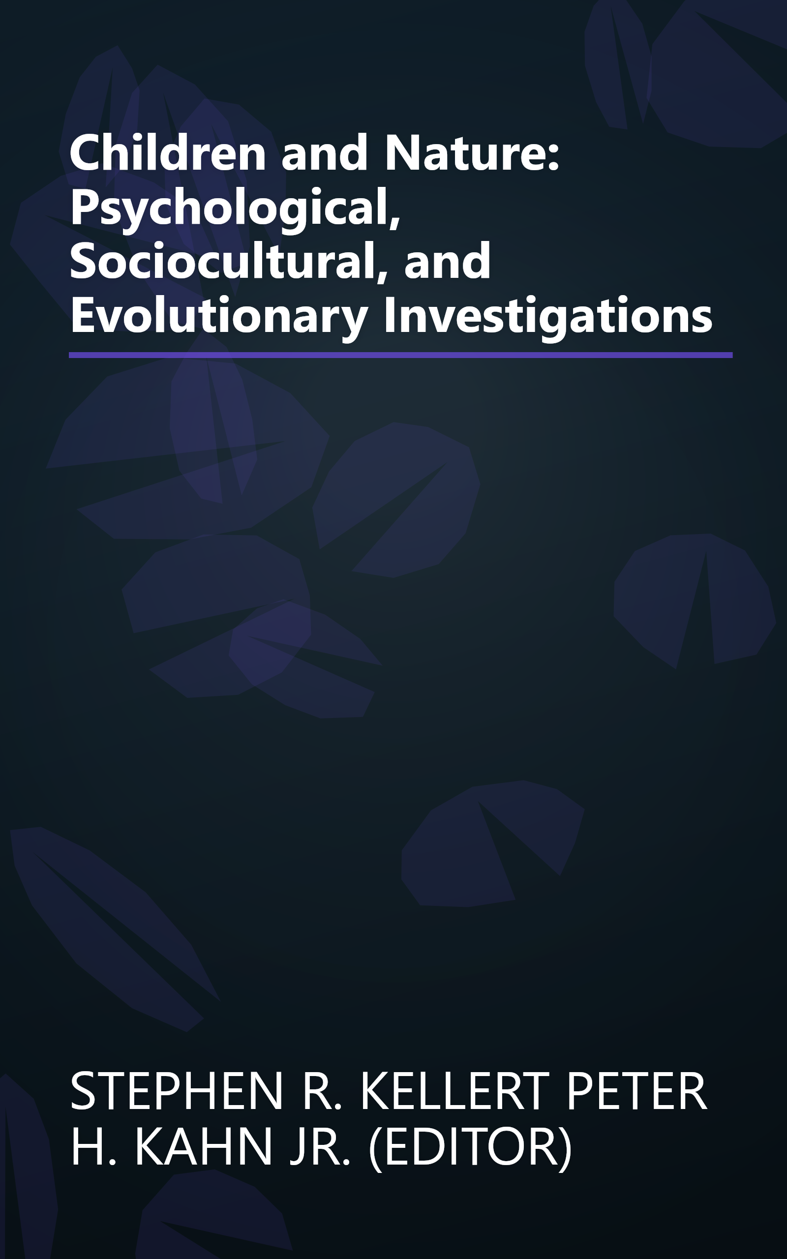 Children and Nature: Psychological, Sociocultural, and Evolutionary Investigations book cover
