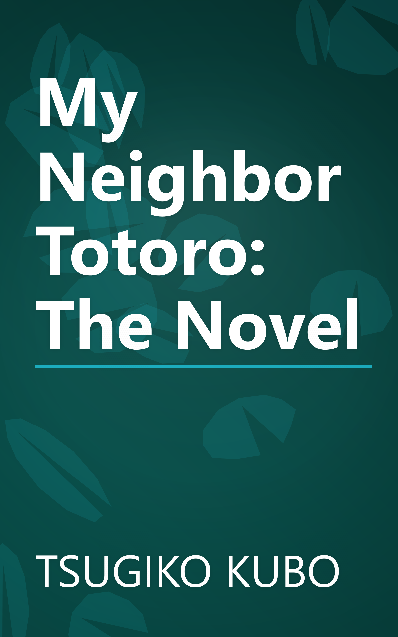 My Neighbor Totoro: The Novel book cover