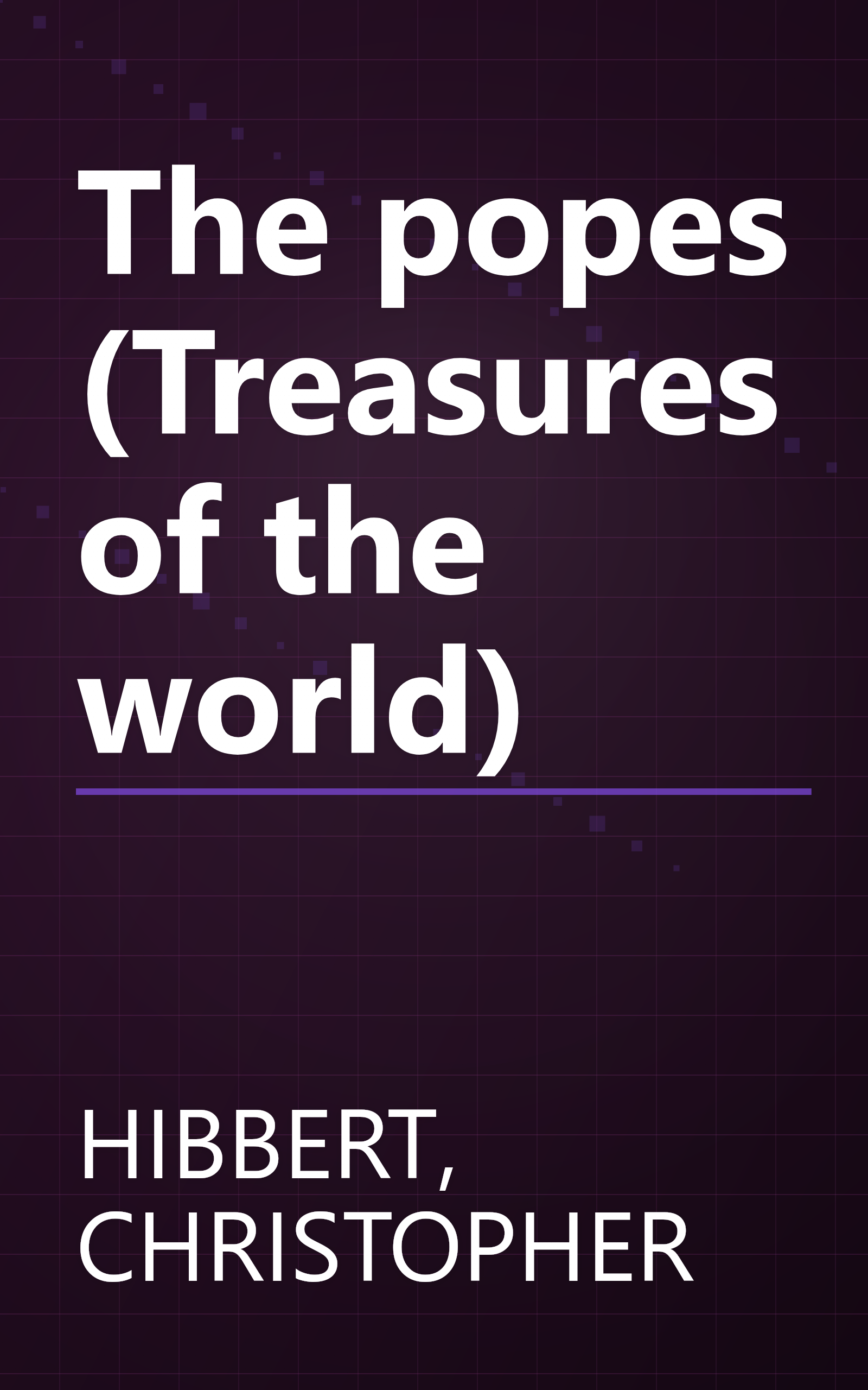 The popes (Treasures of the world) book cover