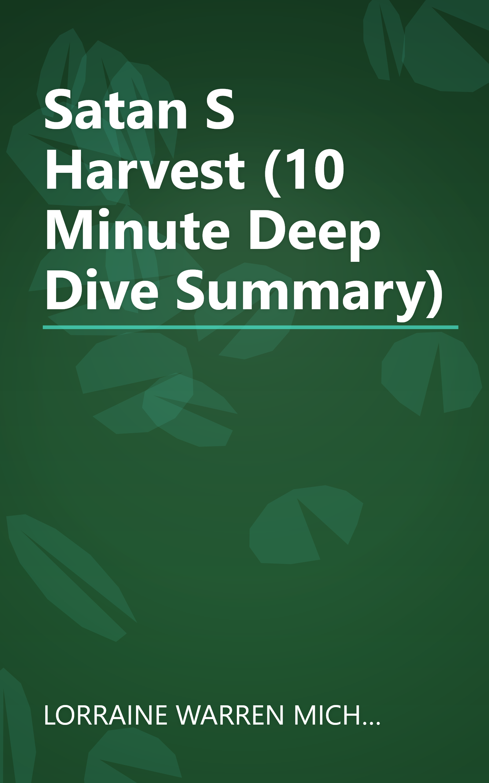 Satan S Harvest (10 Minute   Deep Dive Summary) book cover