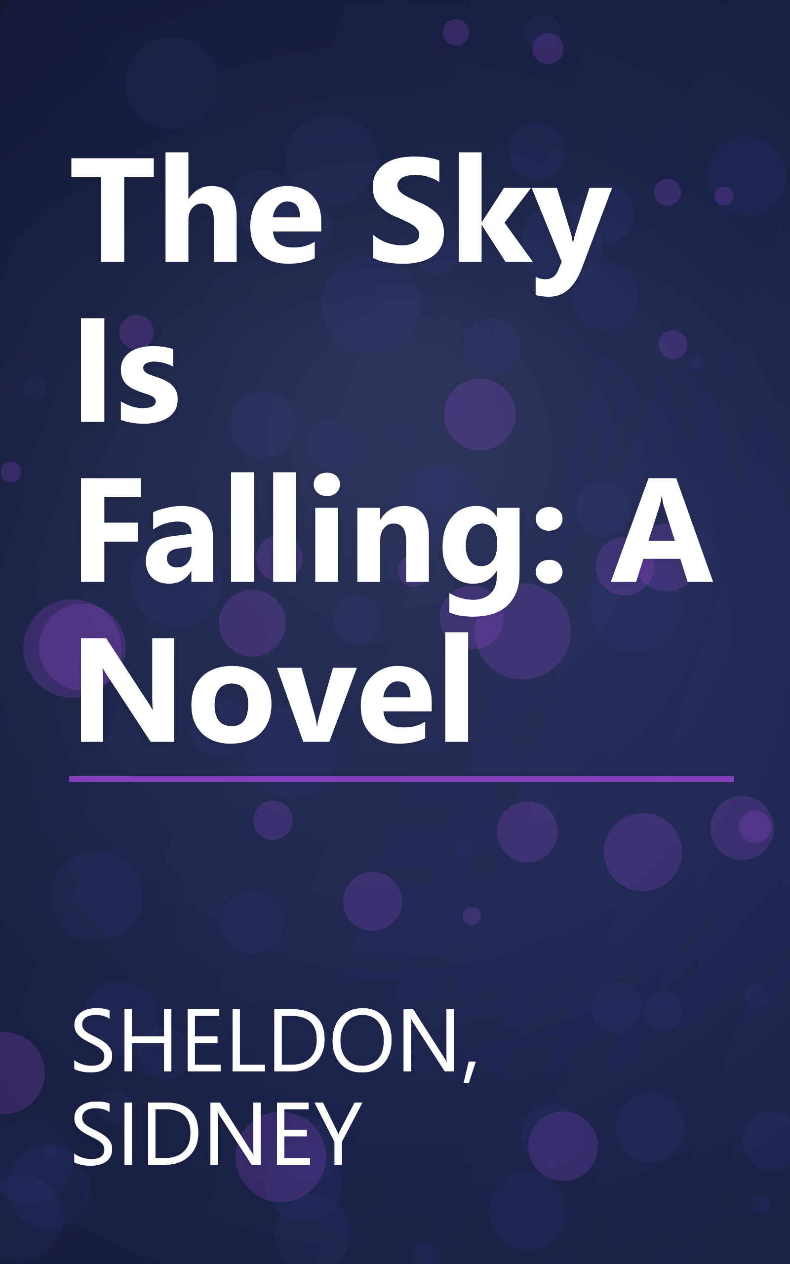 The Sky Is Falling: A Novel book cover