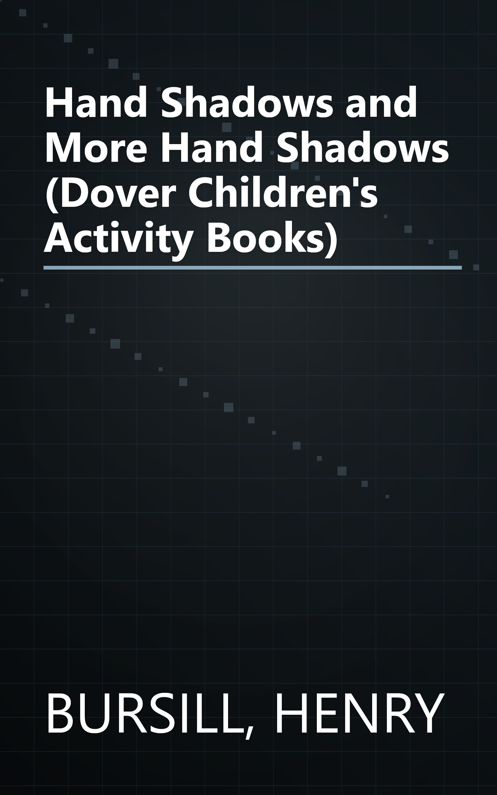 Hand Shadows and More Hand Shadows (Dover Children's Activity Books) book cover