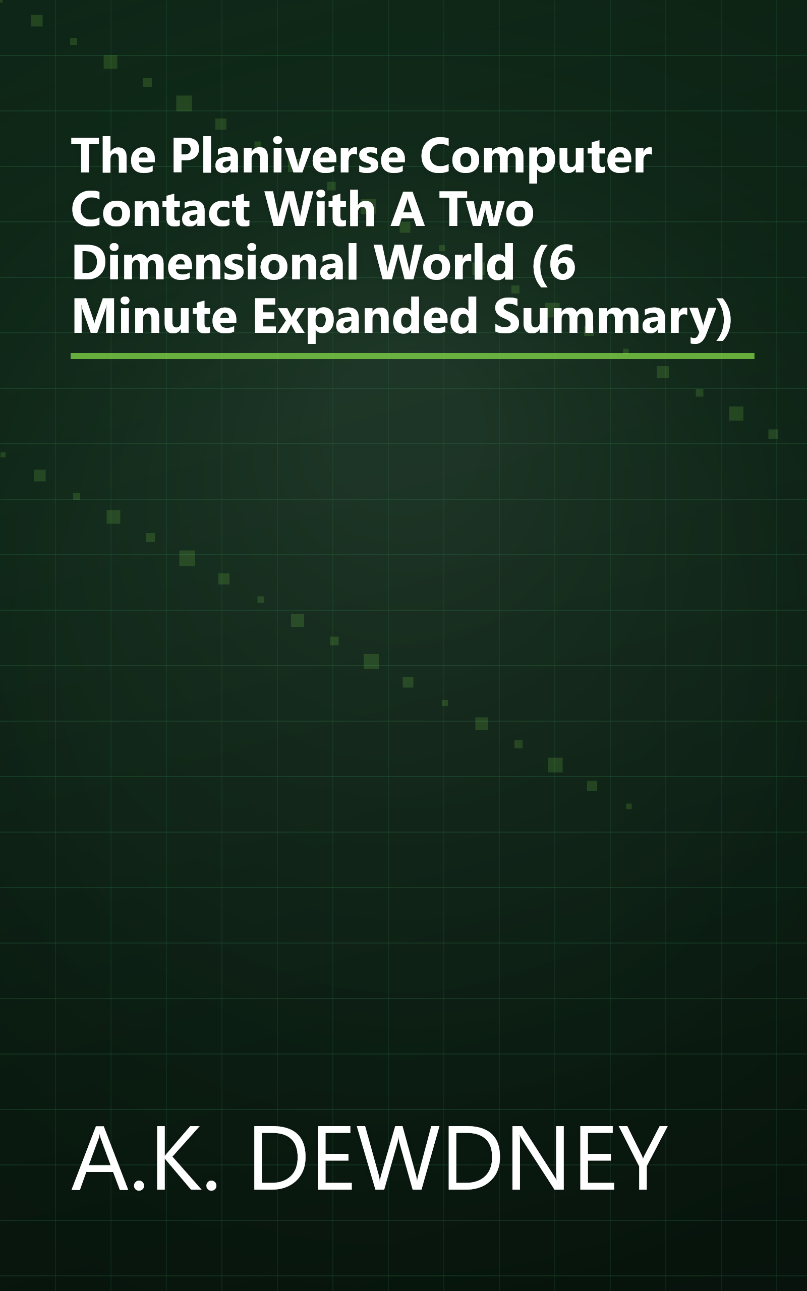 The Planiverse  Computer Contact With A Two Dimensional World (6 Minute   Expanded Summary) book cover