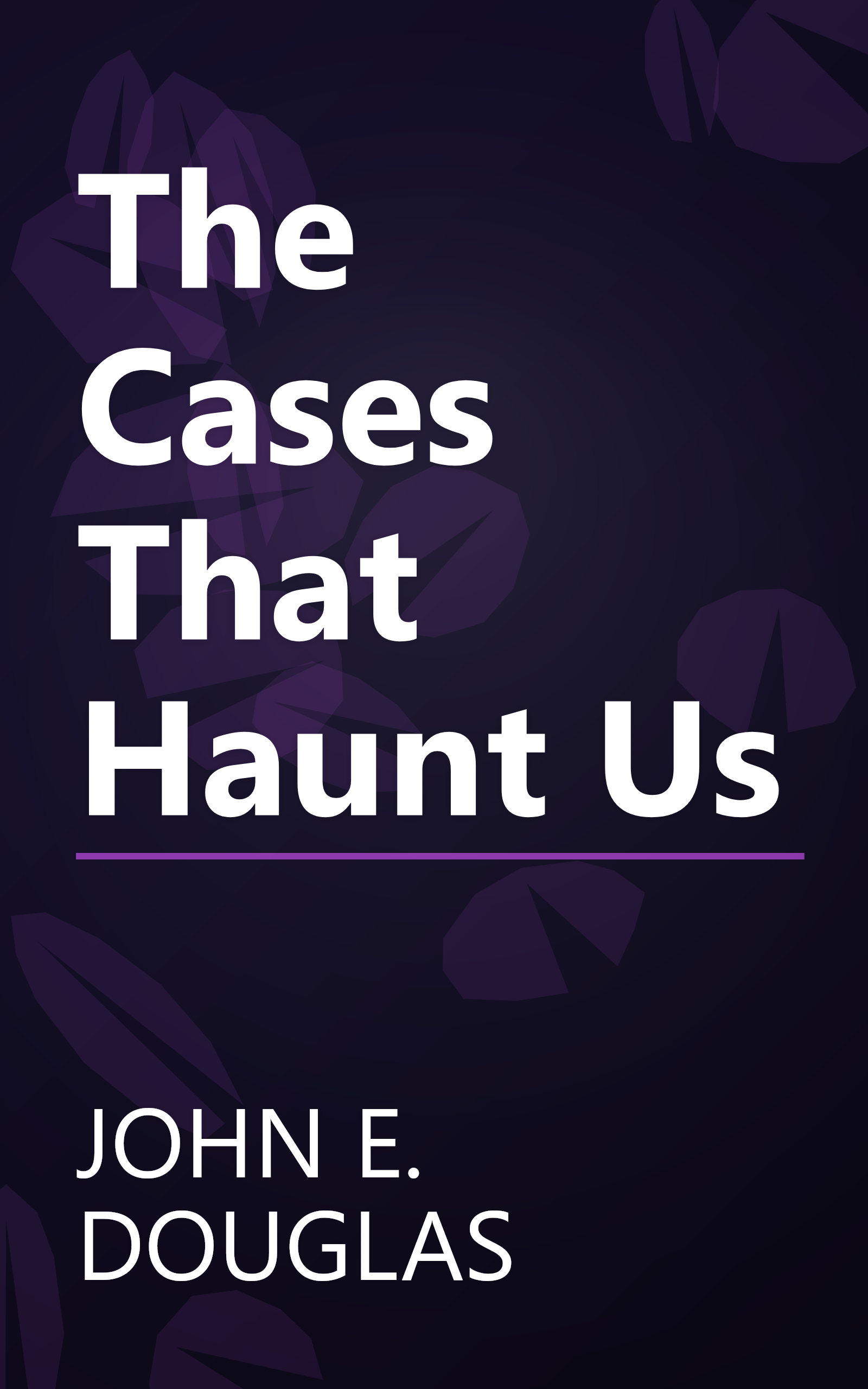 The Cases That Haunt Us book cover
