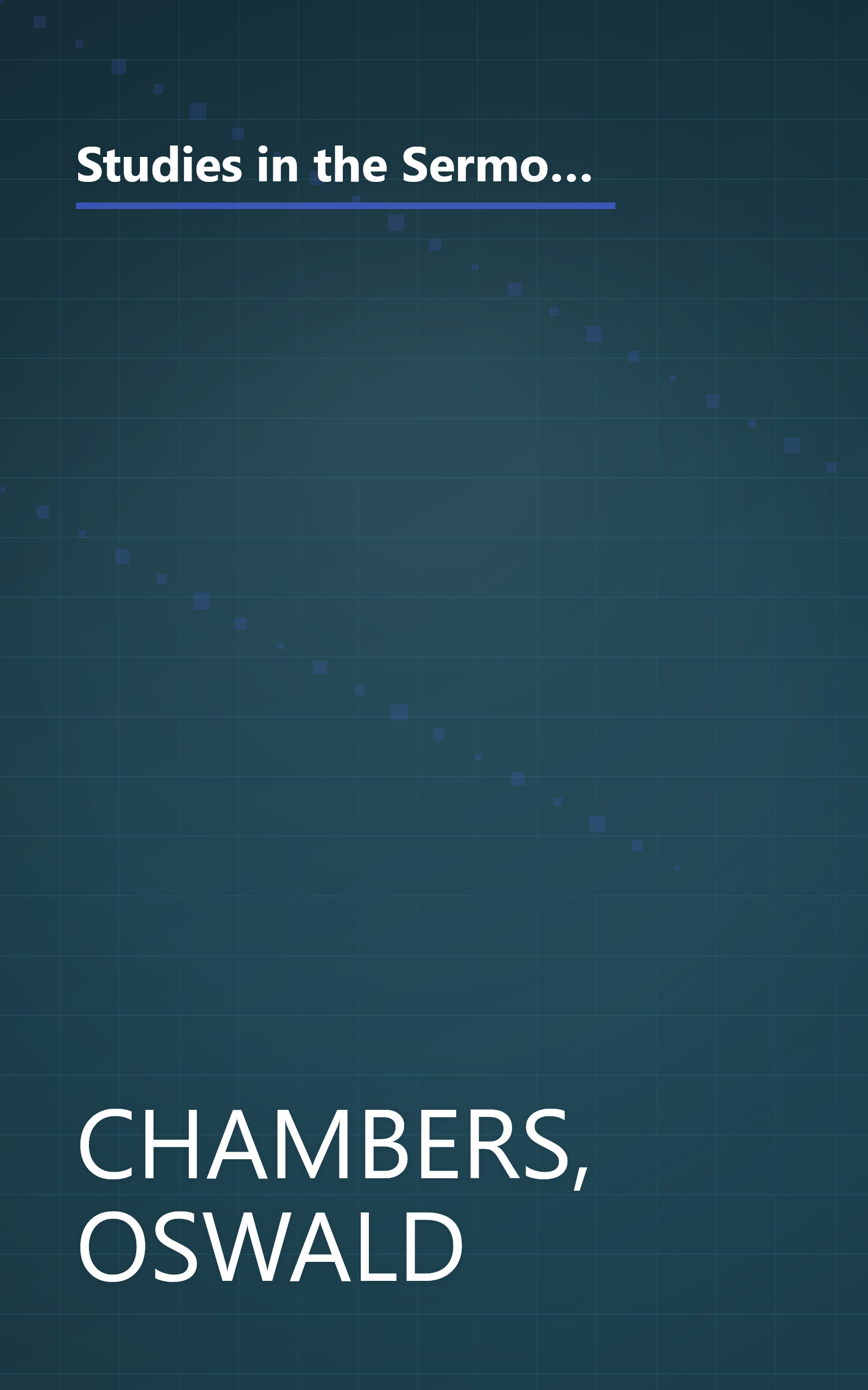 Studies in the Sermon on the Mount: God's Character and the Believer's Conduct (OSWALD CHAMBERS LIBRARY) book cover