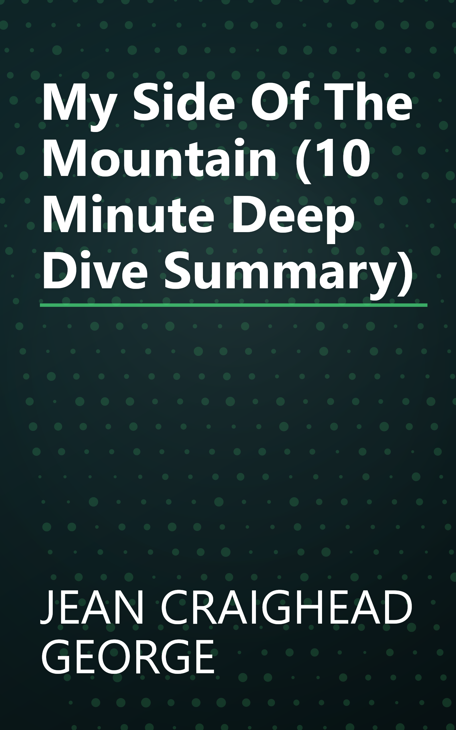 My Side Of The Mountain (10 Minute   Deep Dive Summary) book cover