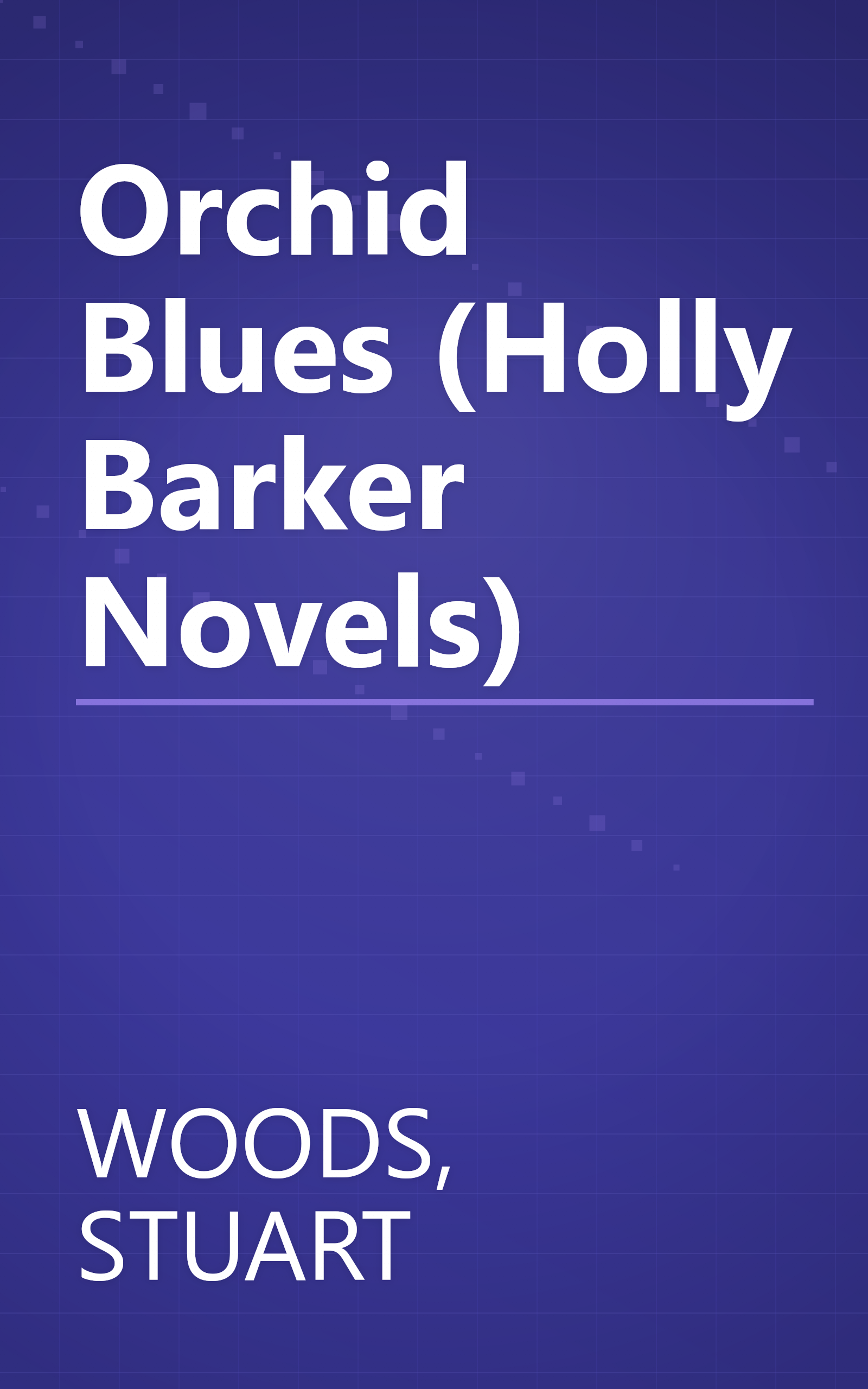 Orchid Blues (Holly Barker Novels) book cover