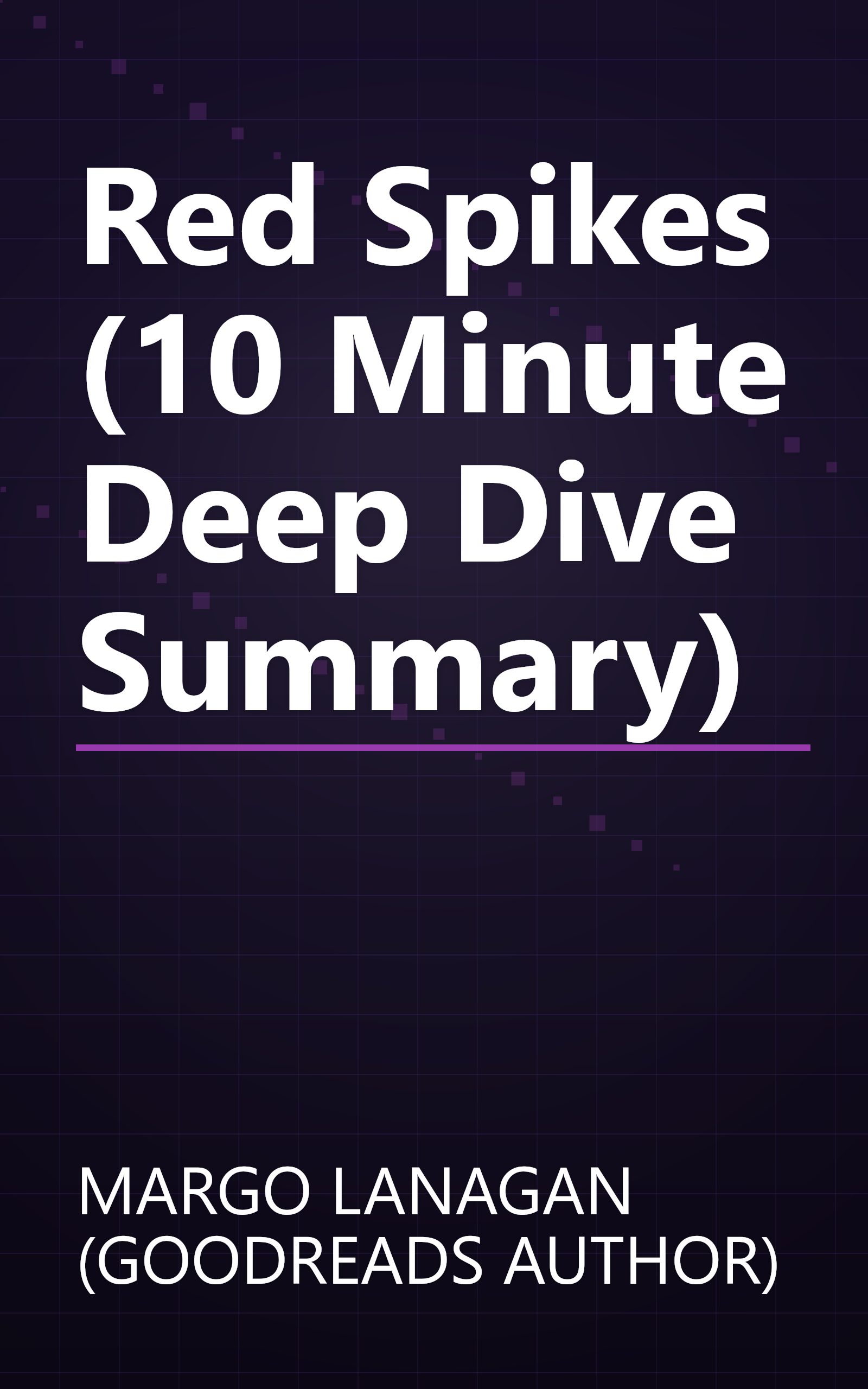 Red Spikes (10 Minute   Deep Dive Summary) book cover