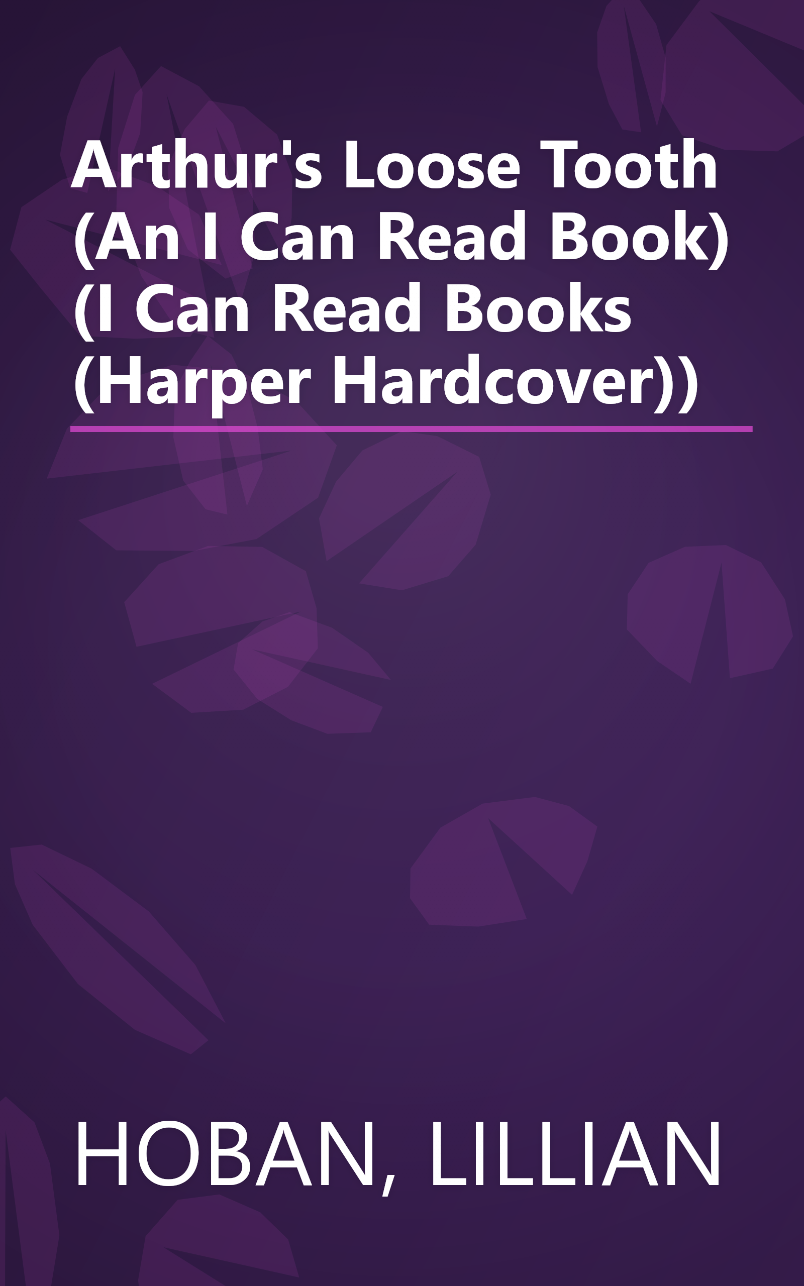 Arthur's Loose Tooth (An I Can Read Book) (I Can Read Books (Harper Hardcover)) book cover