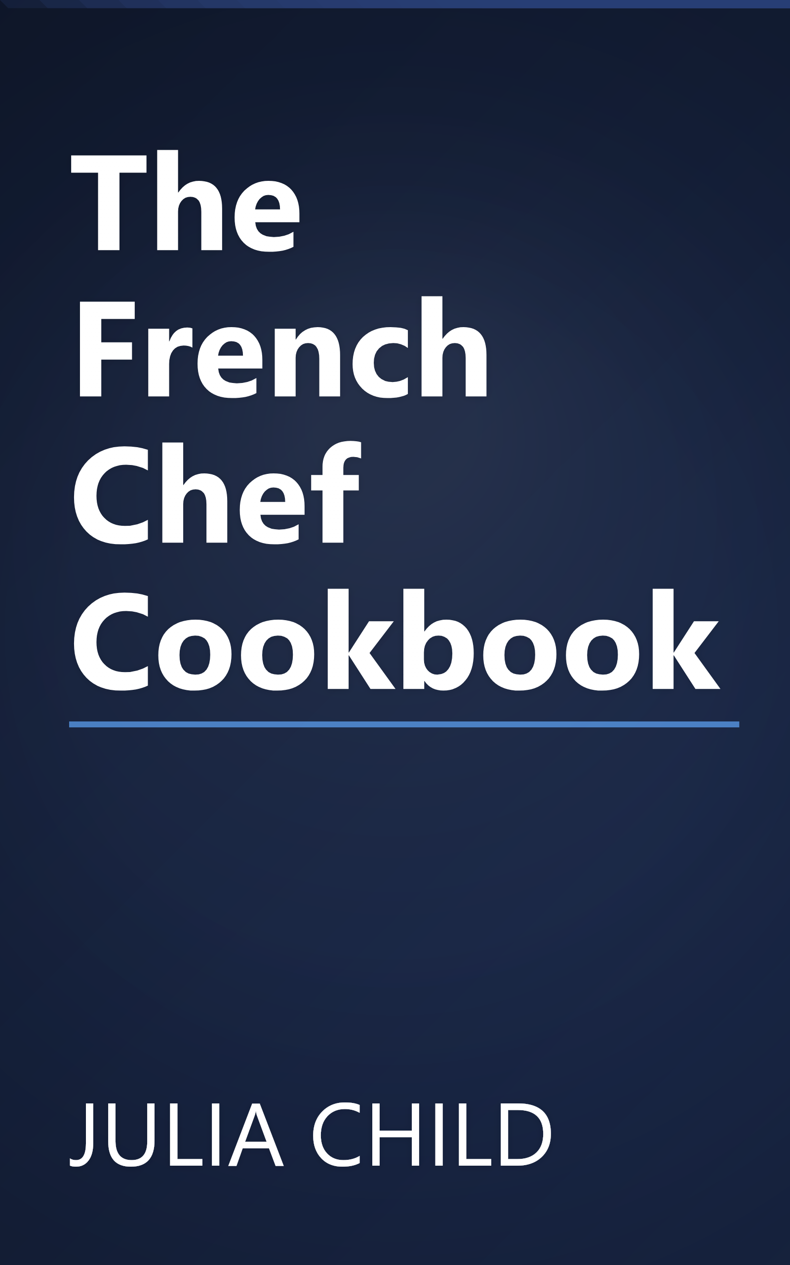 The French Chef Cookbook book cover