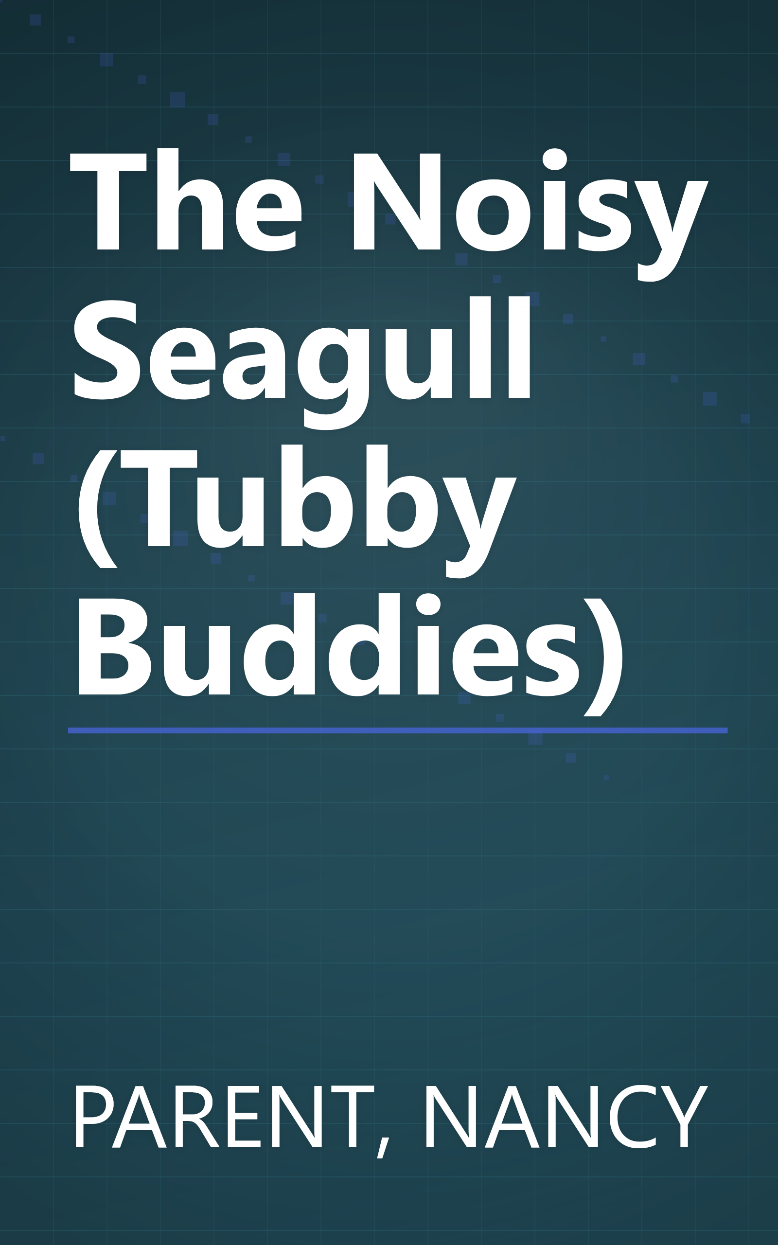 The Noisy Seagull (Tubby Buddies) book cover