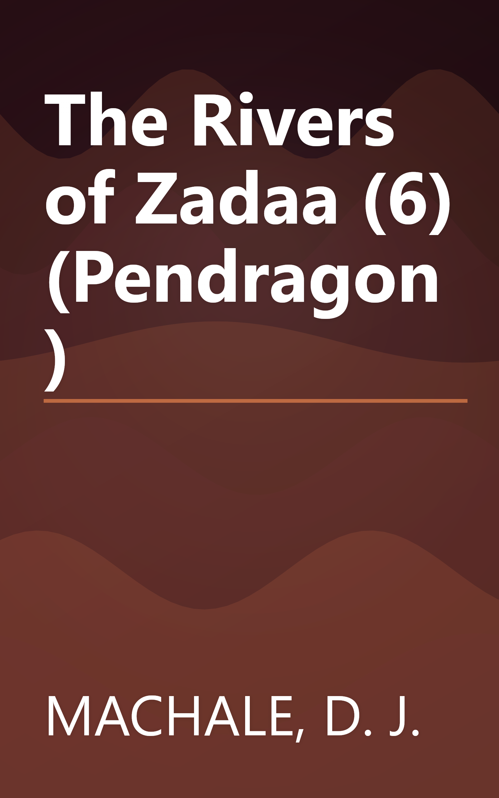 The Rivers of Zadaa (6) (Pendragon) book cover