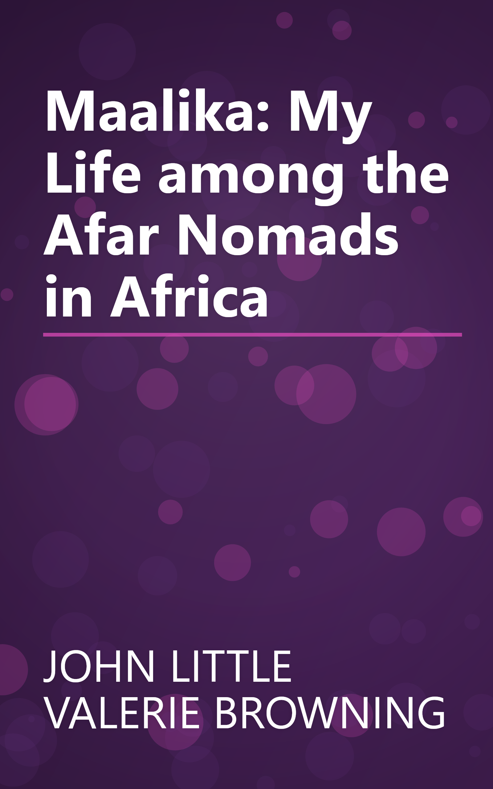 Maalika: My Life among the Afar Nomads in Africa book cover